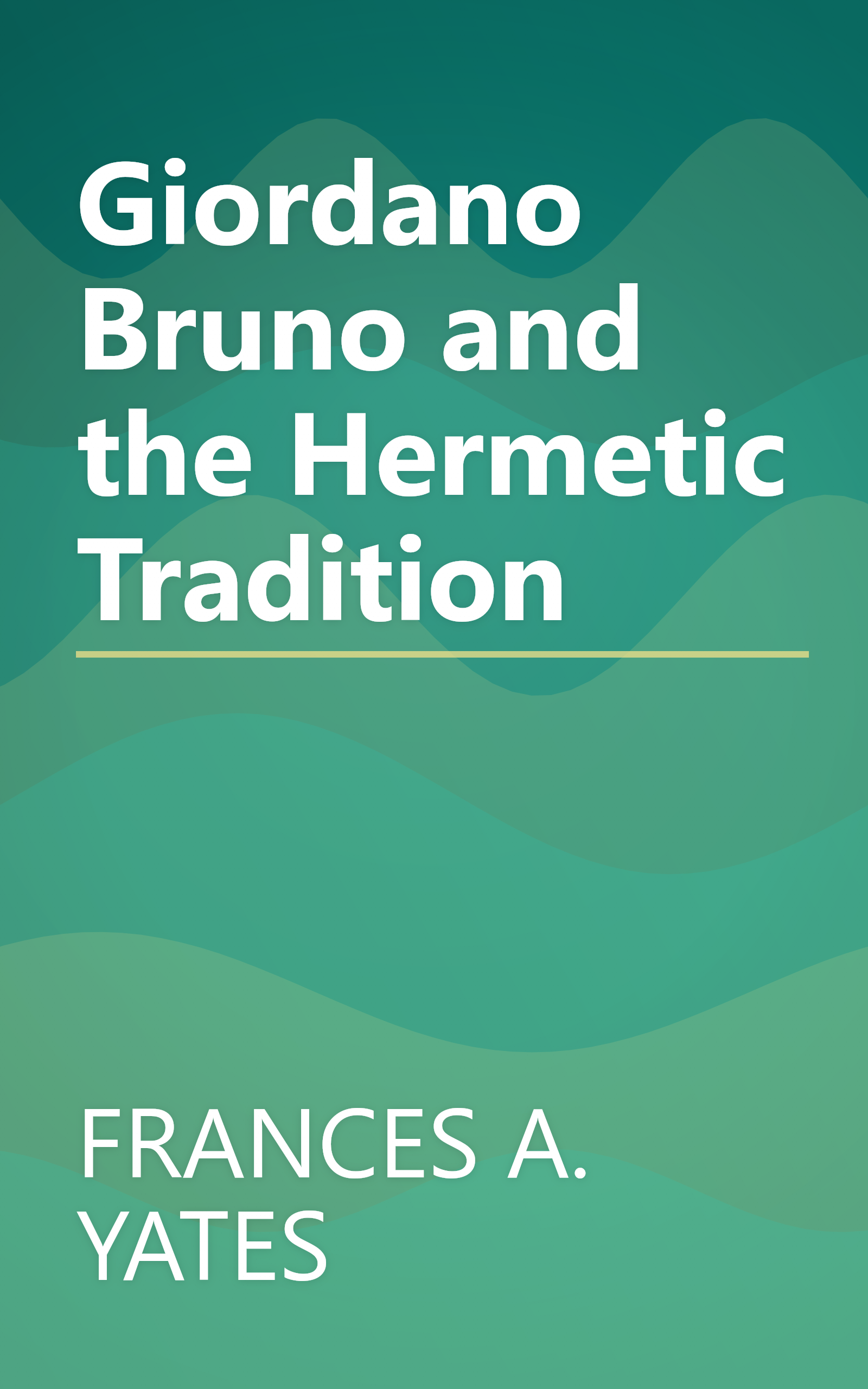 Giordano Bruno and the Hermetic Tradition book cover