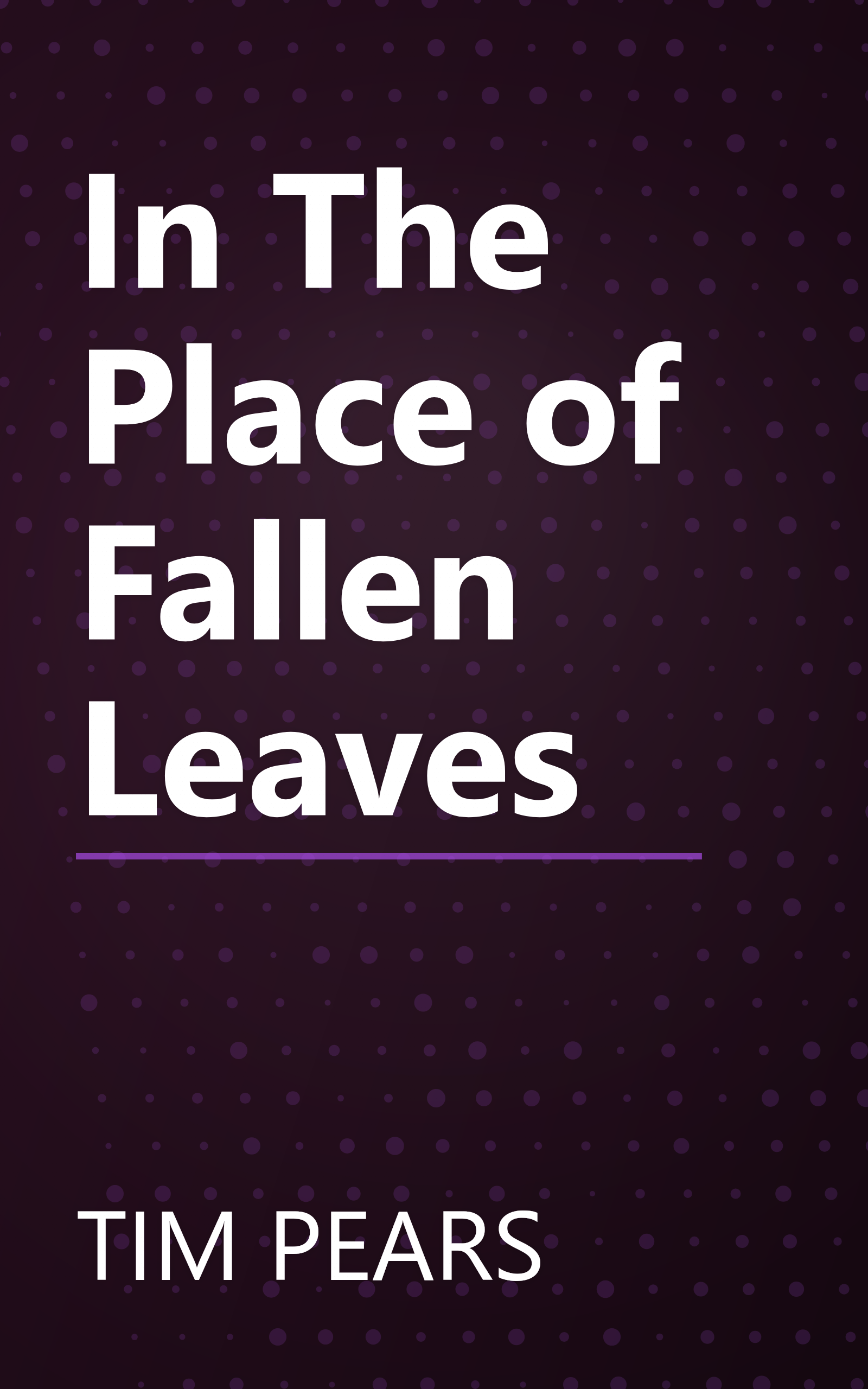 In The Place of Fallen Leaves book cover