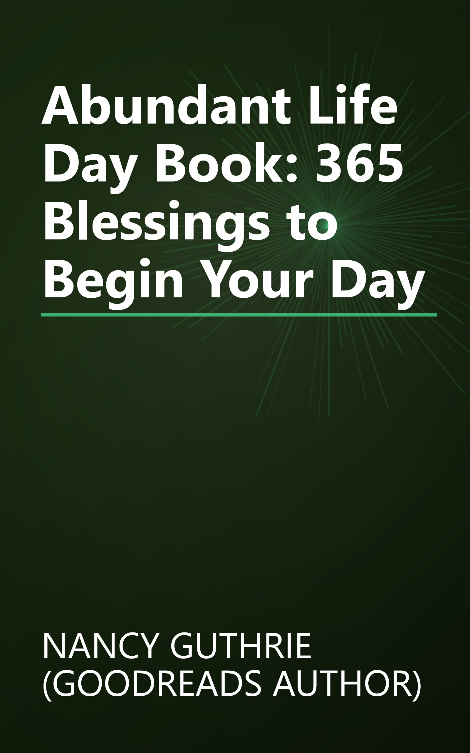Abundant Life Day Book: 365 Blessings to Begin Your Day book cover