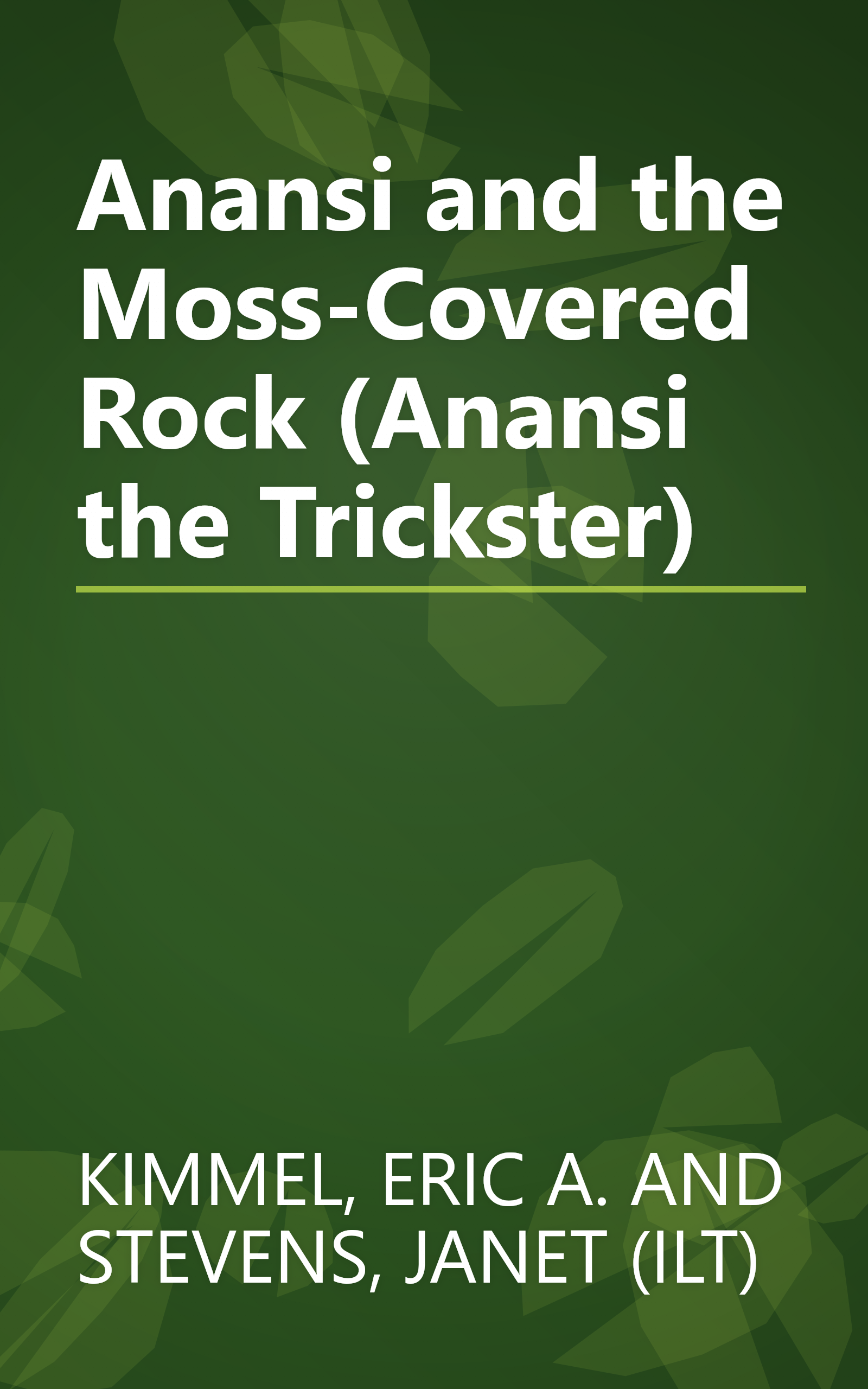 Anansi and the Moss-Covered Rock (Anansi the Trickster) book cover