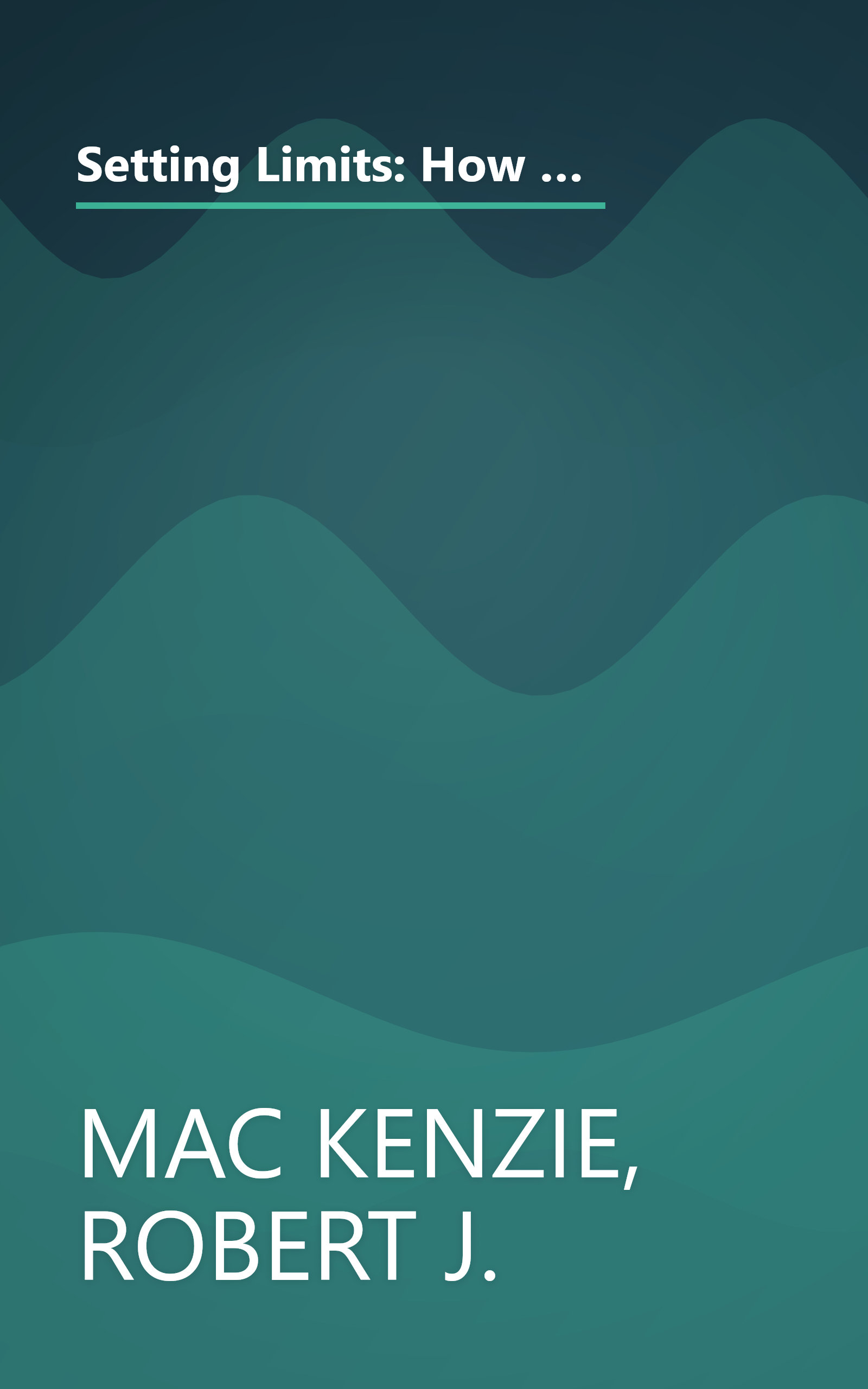 Setting Limits: How to Raise Responsible, Independent Children by Providing Clear Boundaries (Revised and Expanded Second Edition) book cover