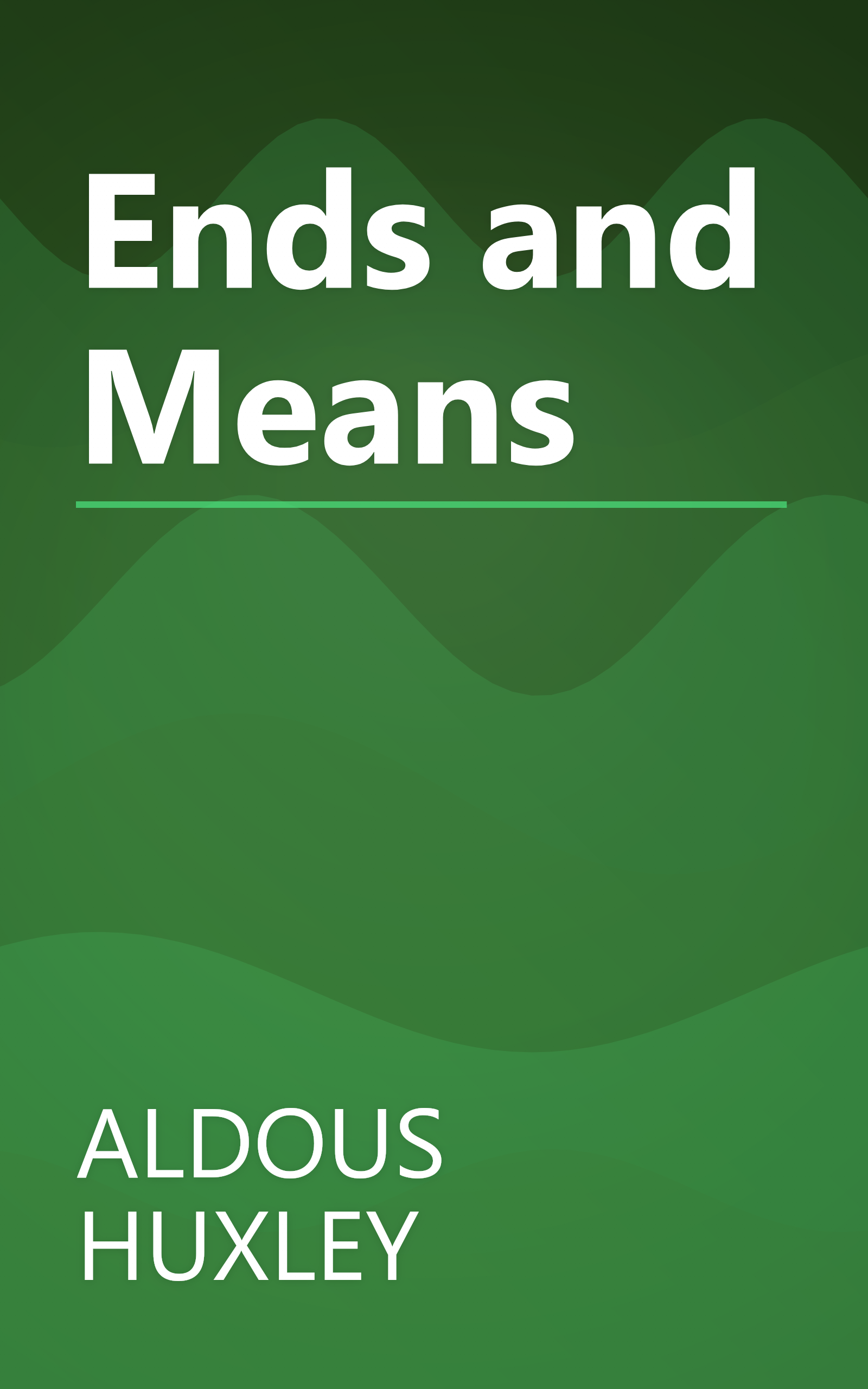 Ends and Means book cover