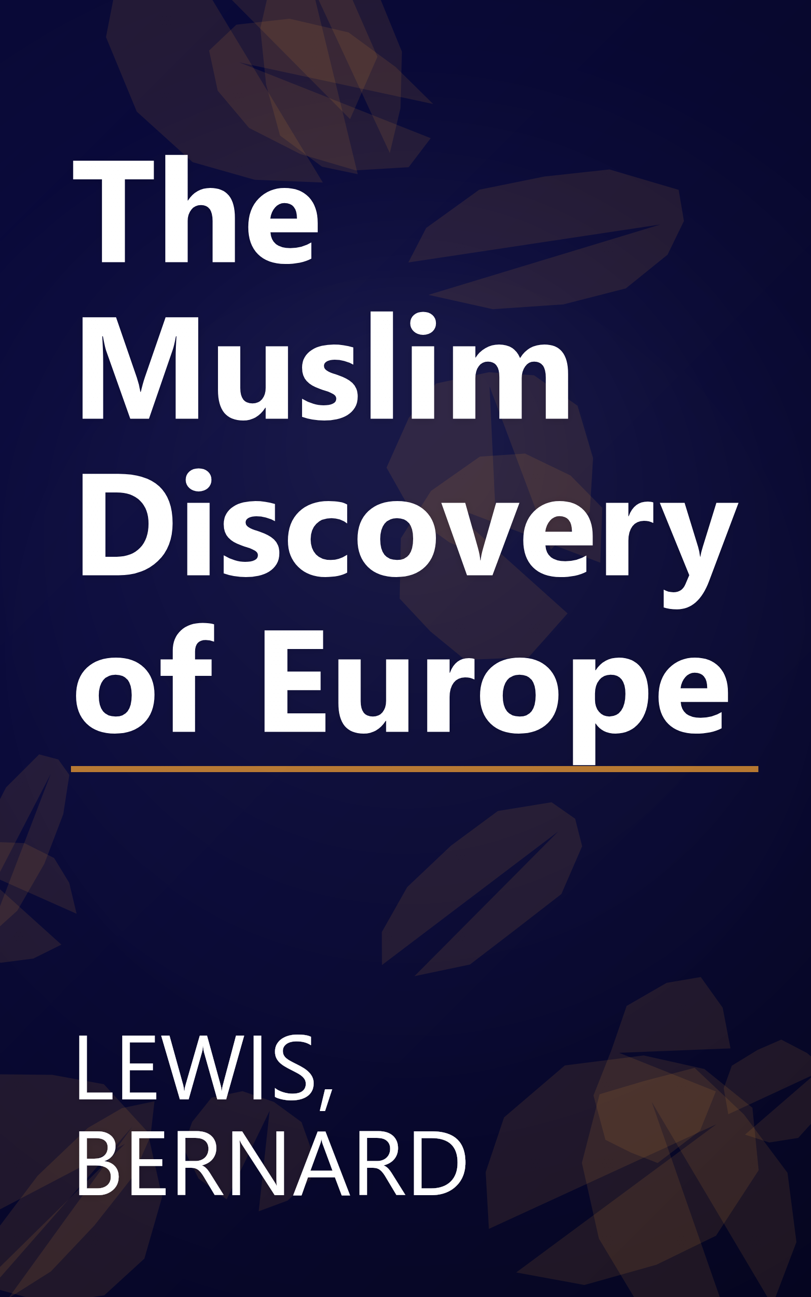 The Muslim Discovery of Europe book cover