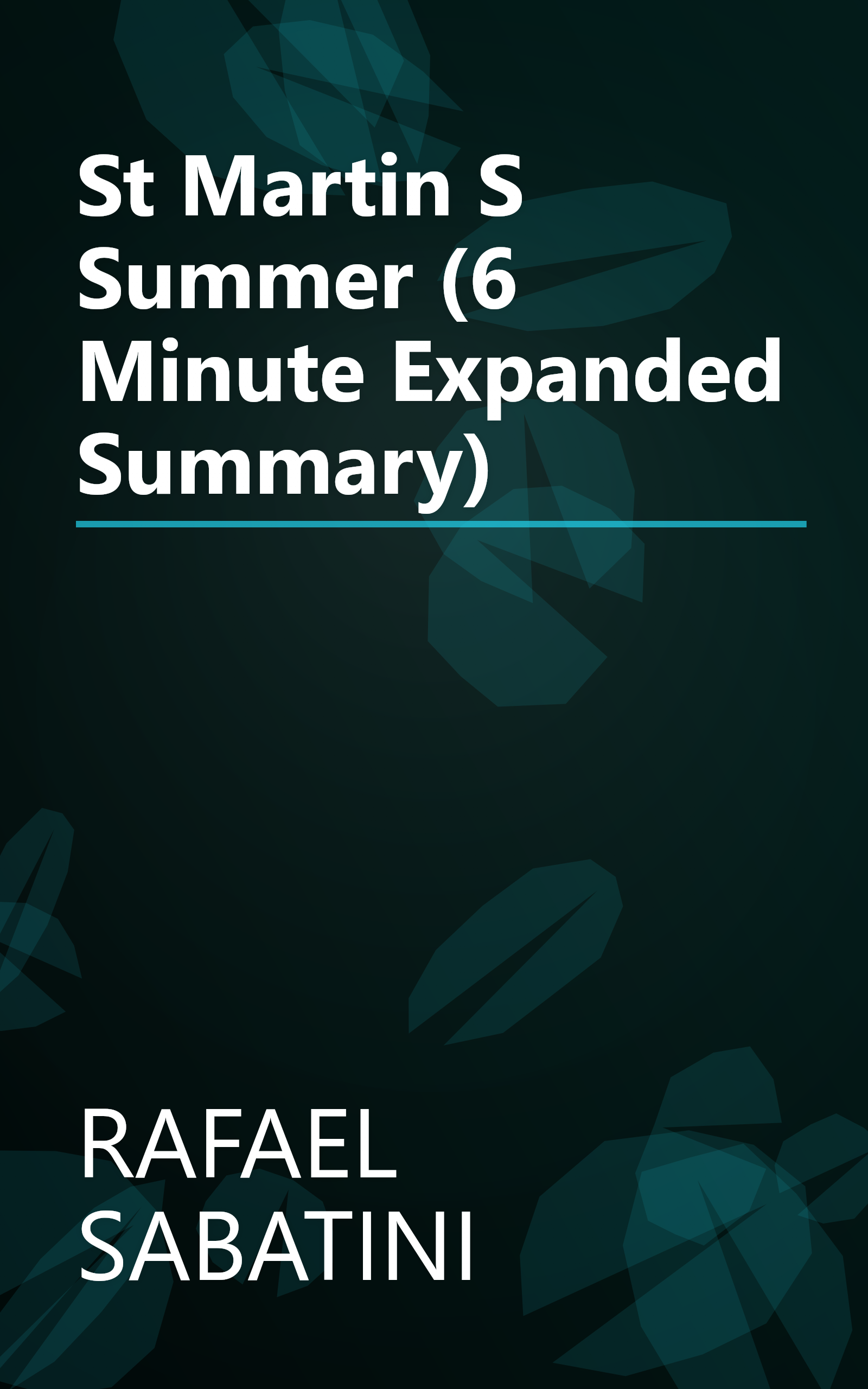 St  Martin S Summer (6 Minute   Expanded Summary) book cover