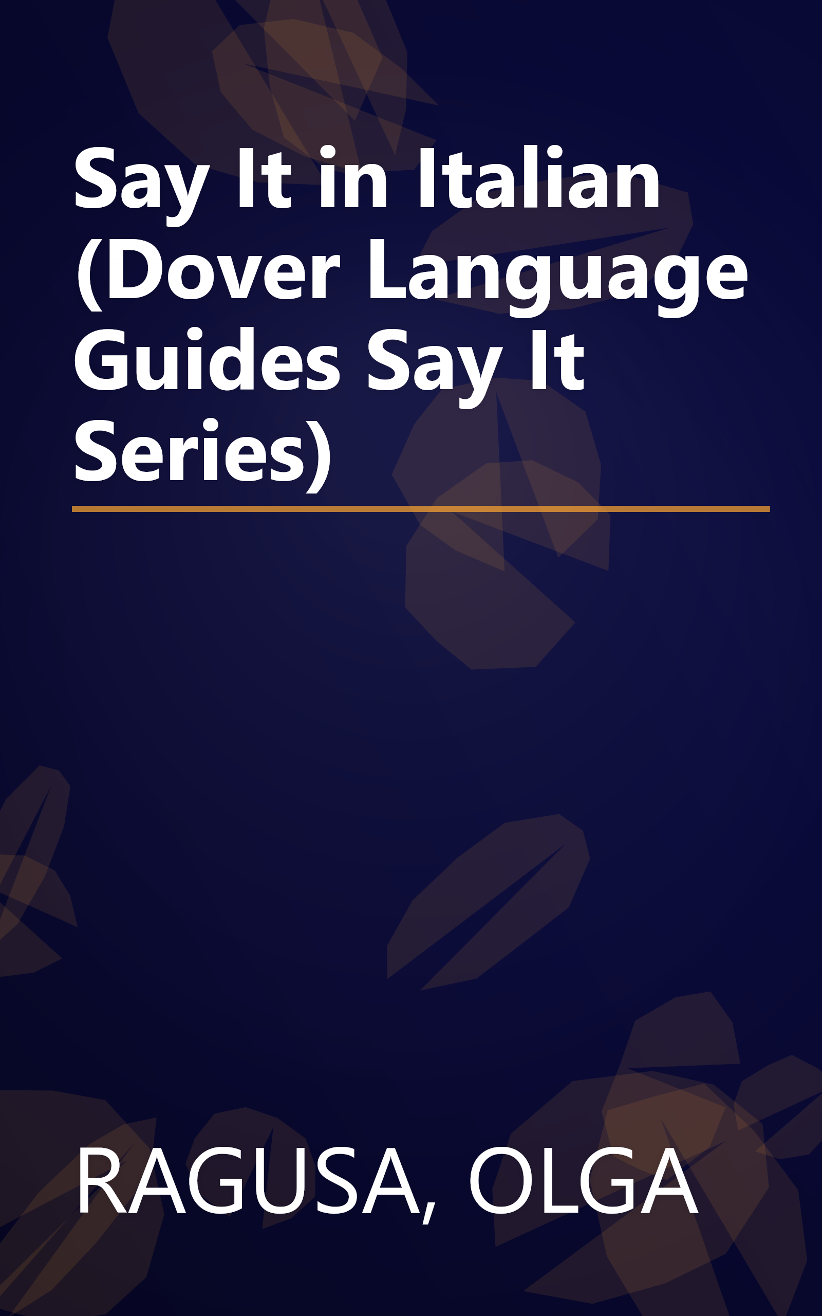 Say It in Italian (Dover Language Guides Say It Series) book cover