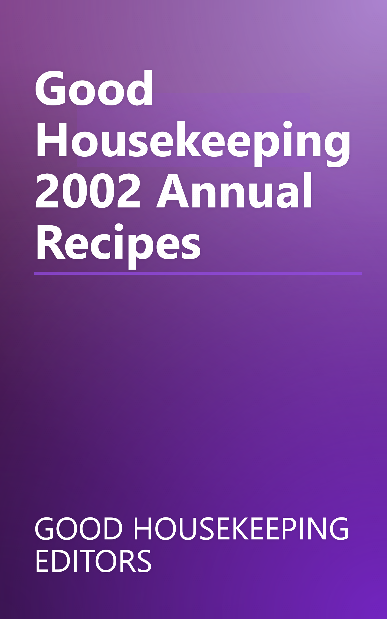 Good Housekeeping 2002 Annual Recipes book cover