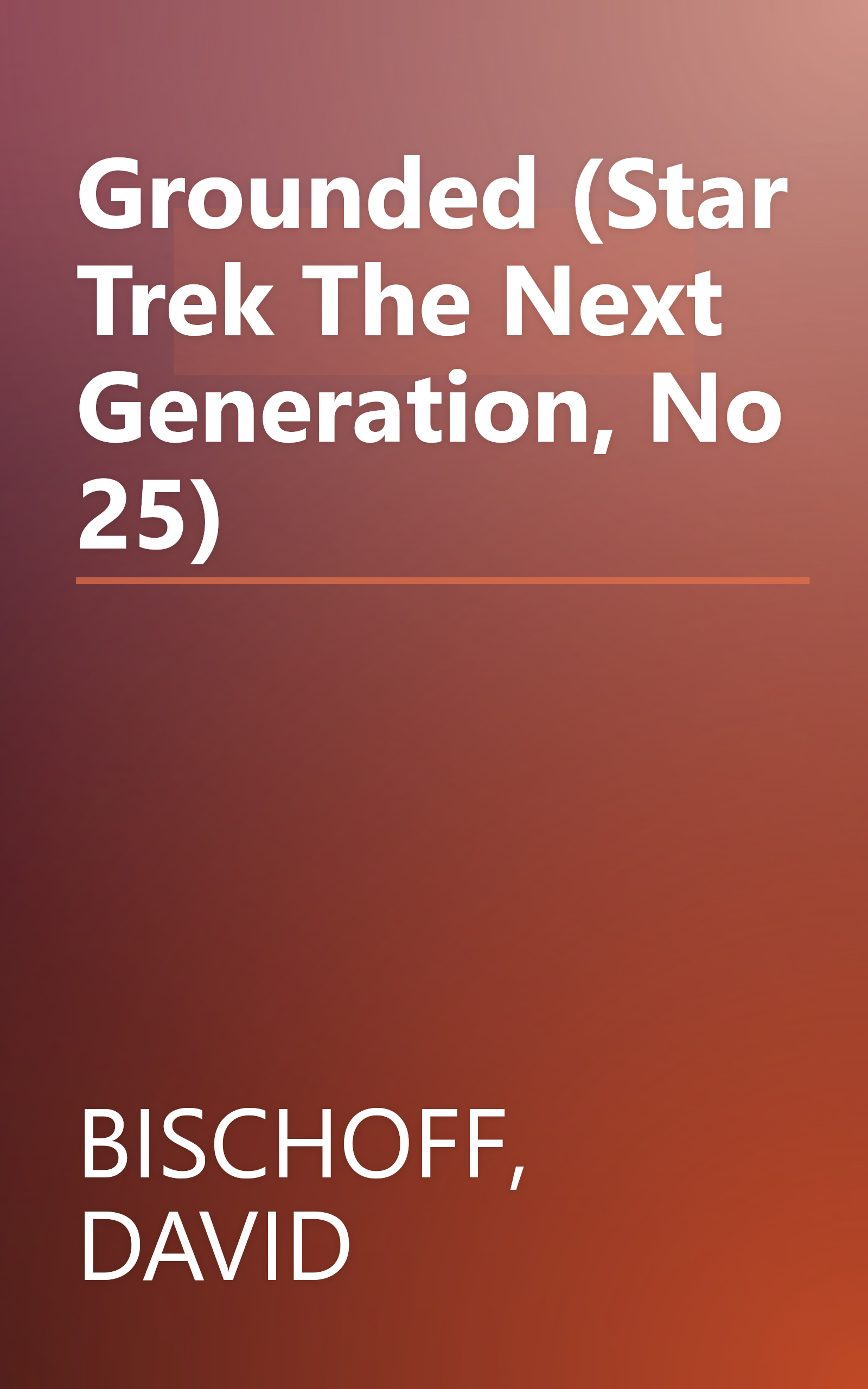 Grounded (Star Trek The Next Generation, No 25) book cover