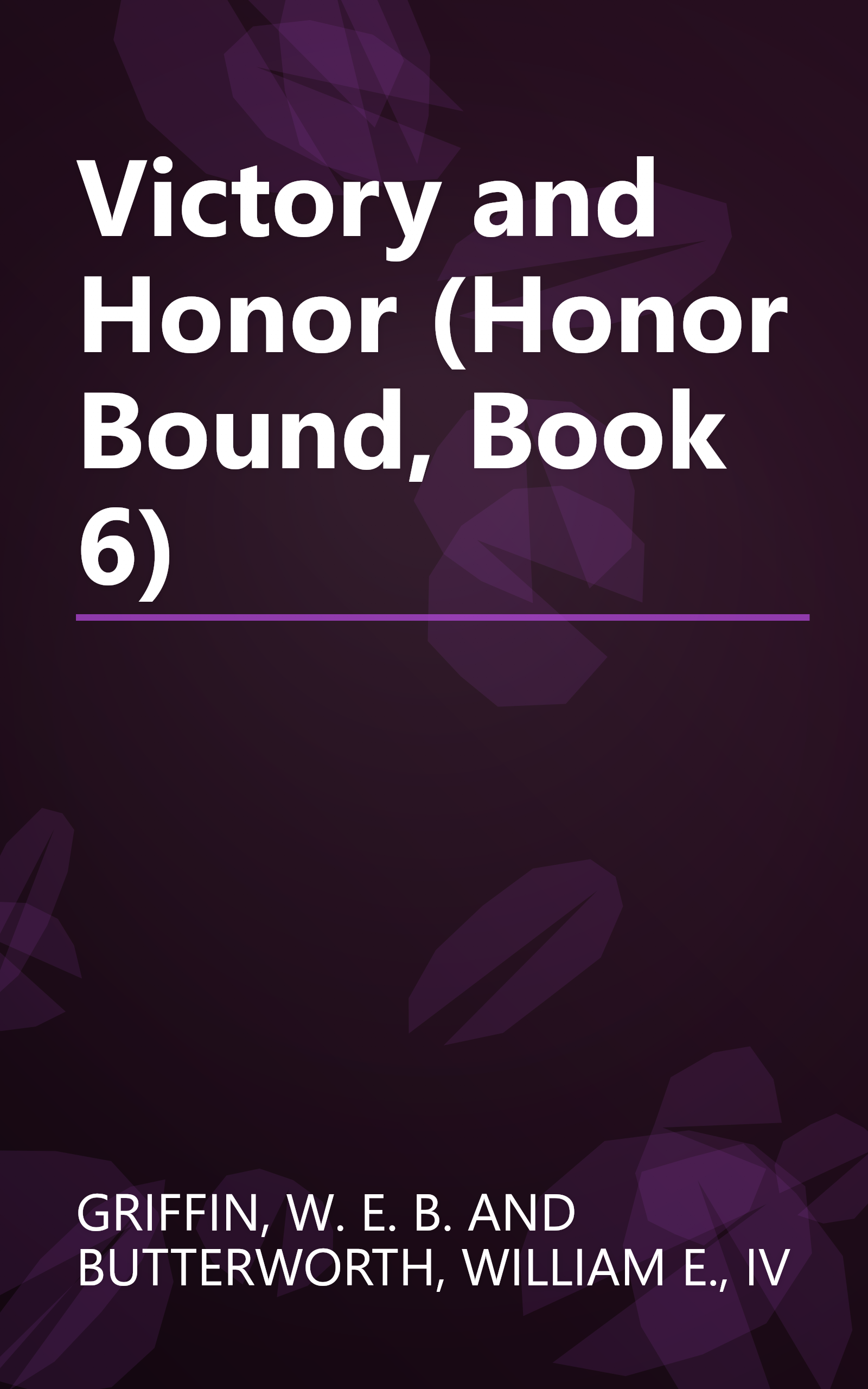 Victory and Honor (Honor Bound, Book 6) book cover