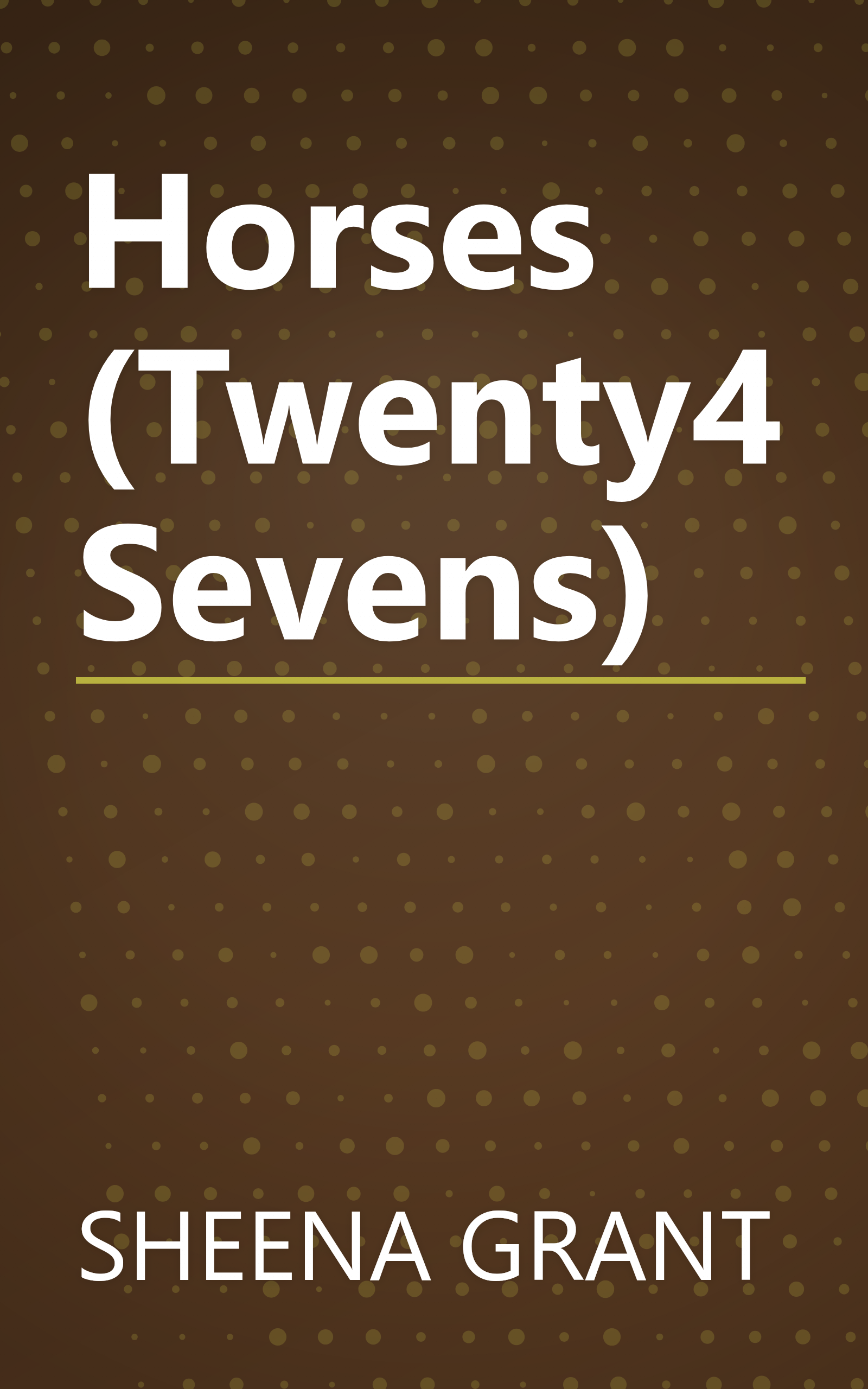 Horses (Twenty4Sevens) book cover