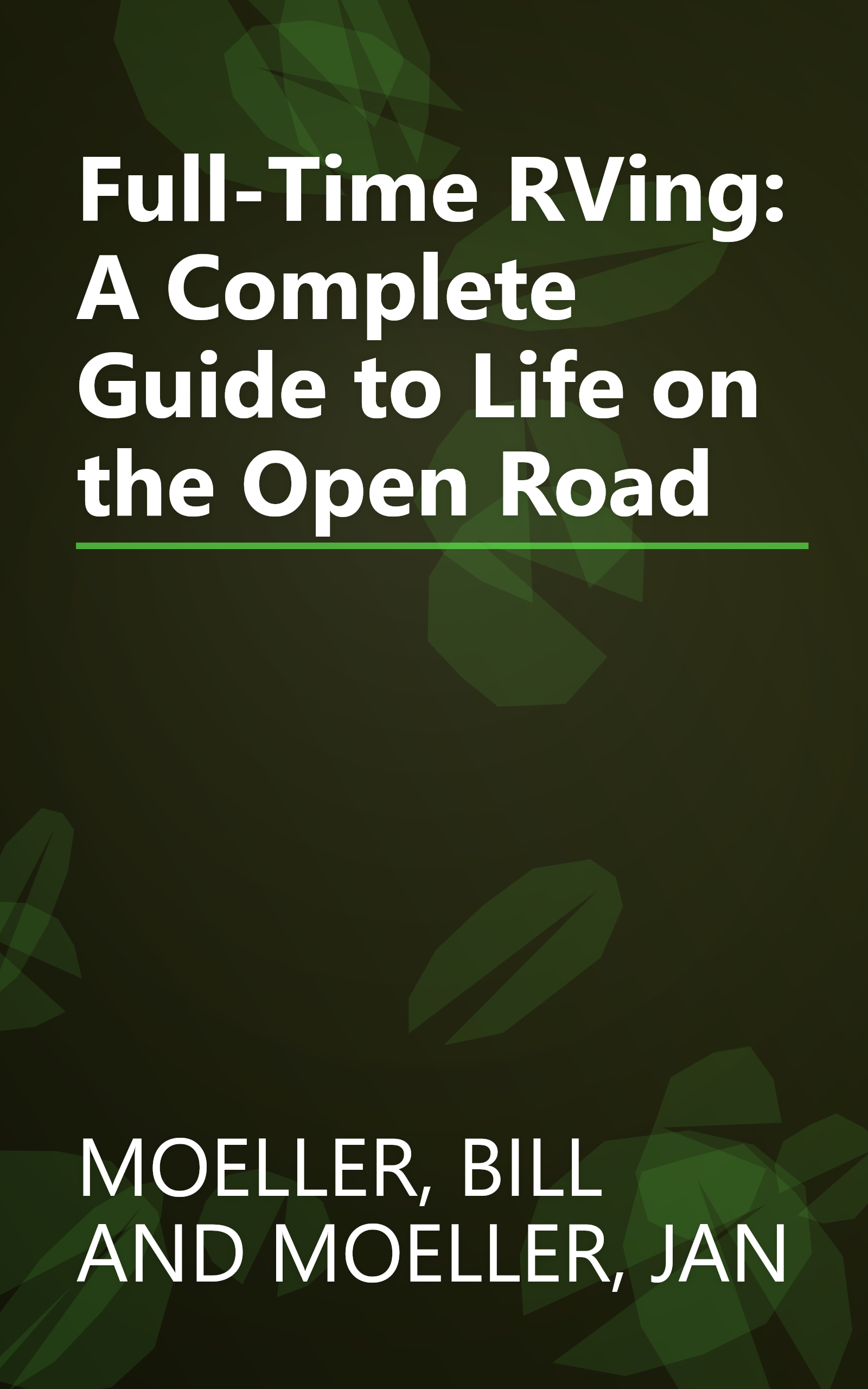 Full-Time RVing: A Complete Guide to Life on the Open Road book cover