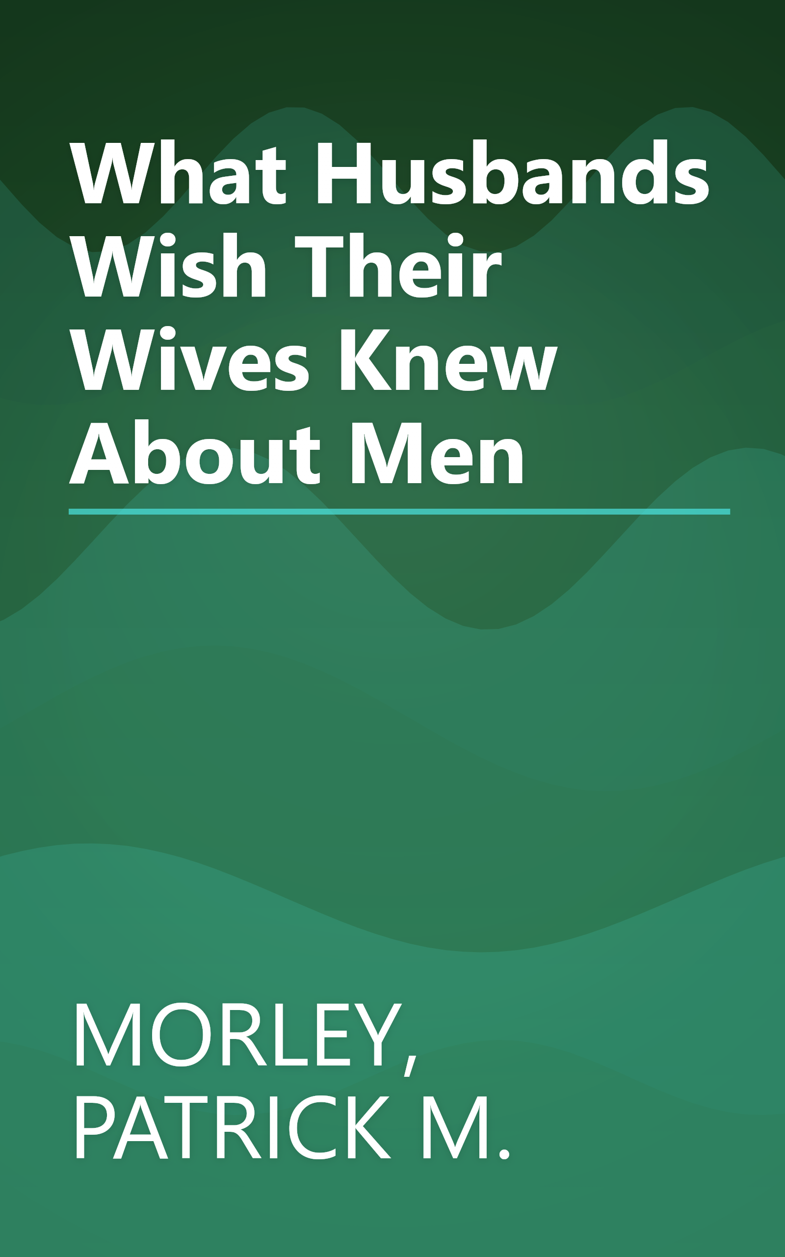 What Husbands Wish Their Wives Knew About Men book cover