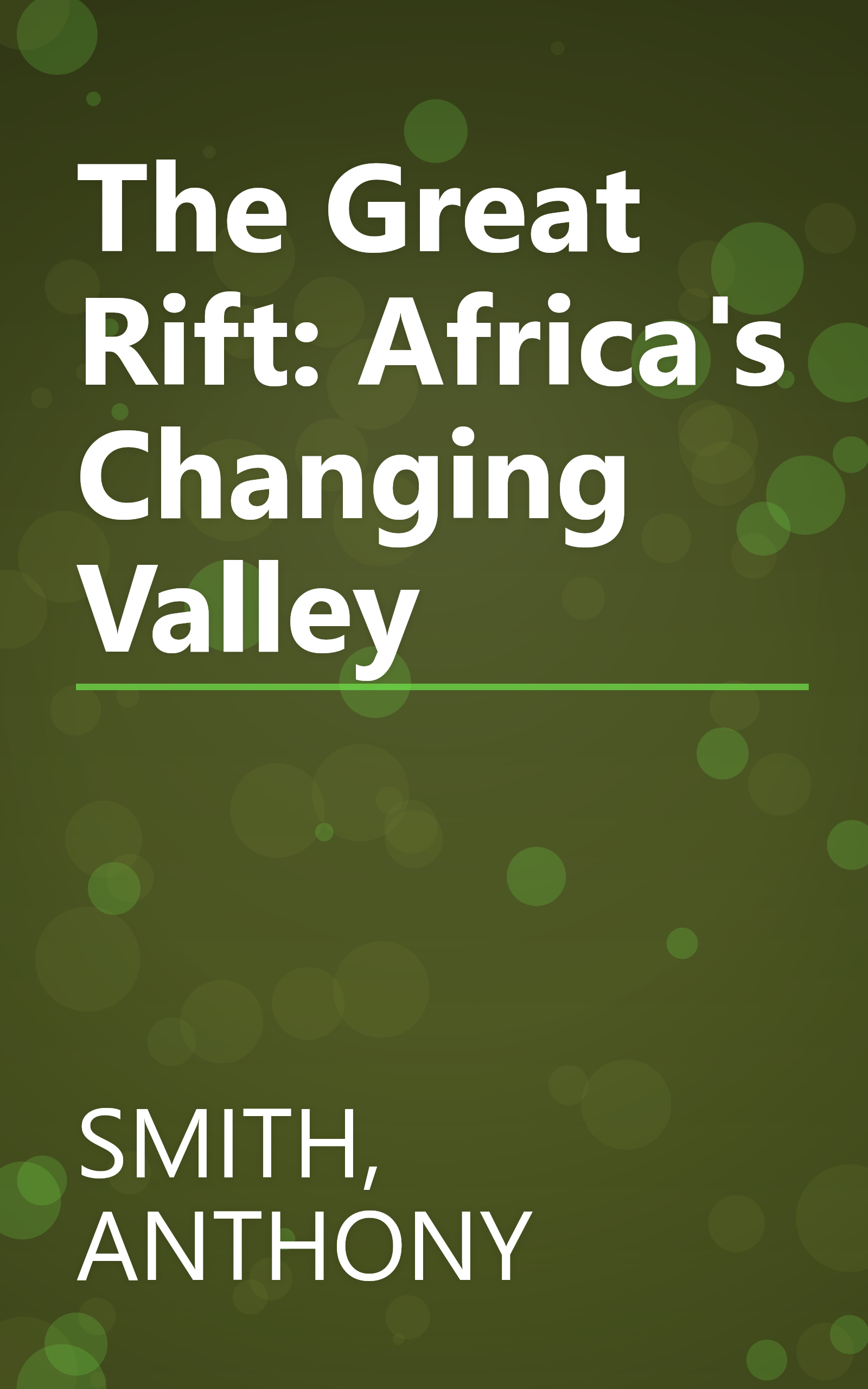 The Great Rift: Africa's Changing Valley book cover