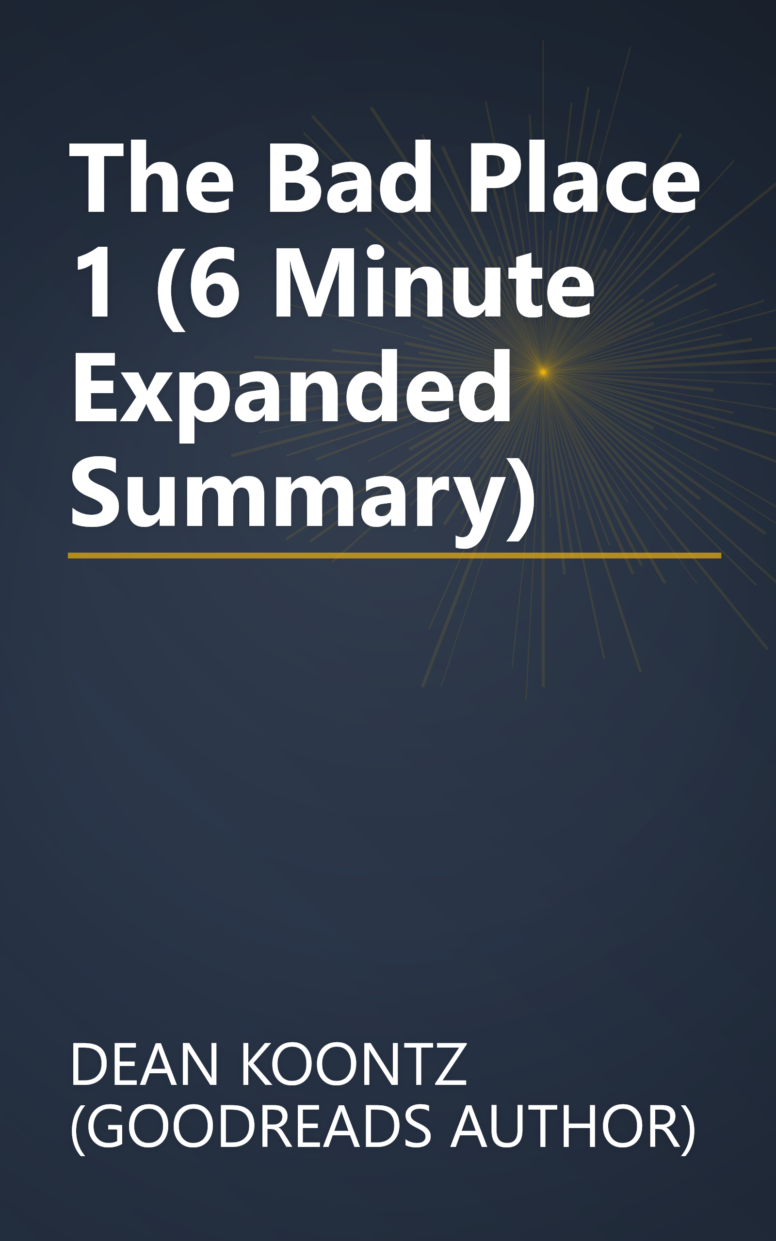 The Bad Place 1 (6 Minute   Expanded Summary) book cover