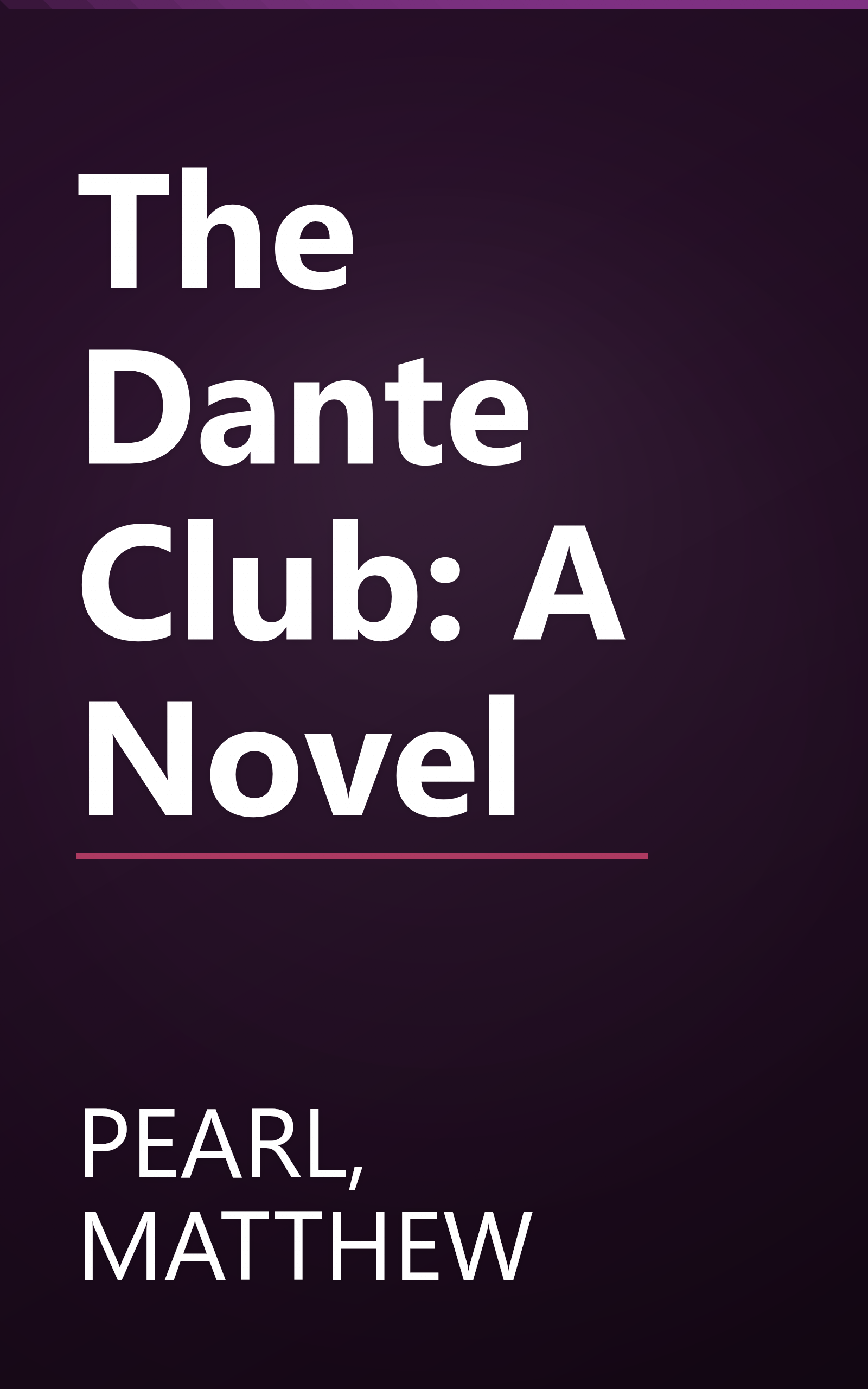 The Dante Club: A Novel book cover