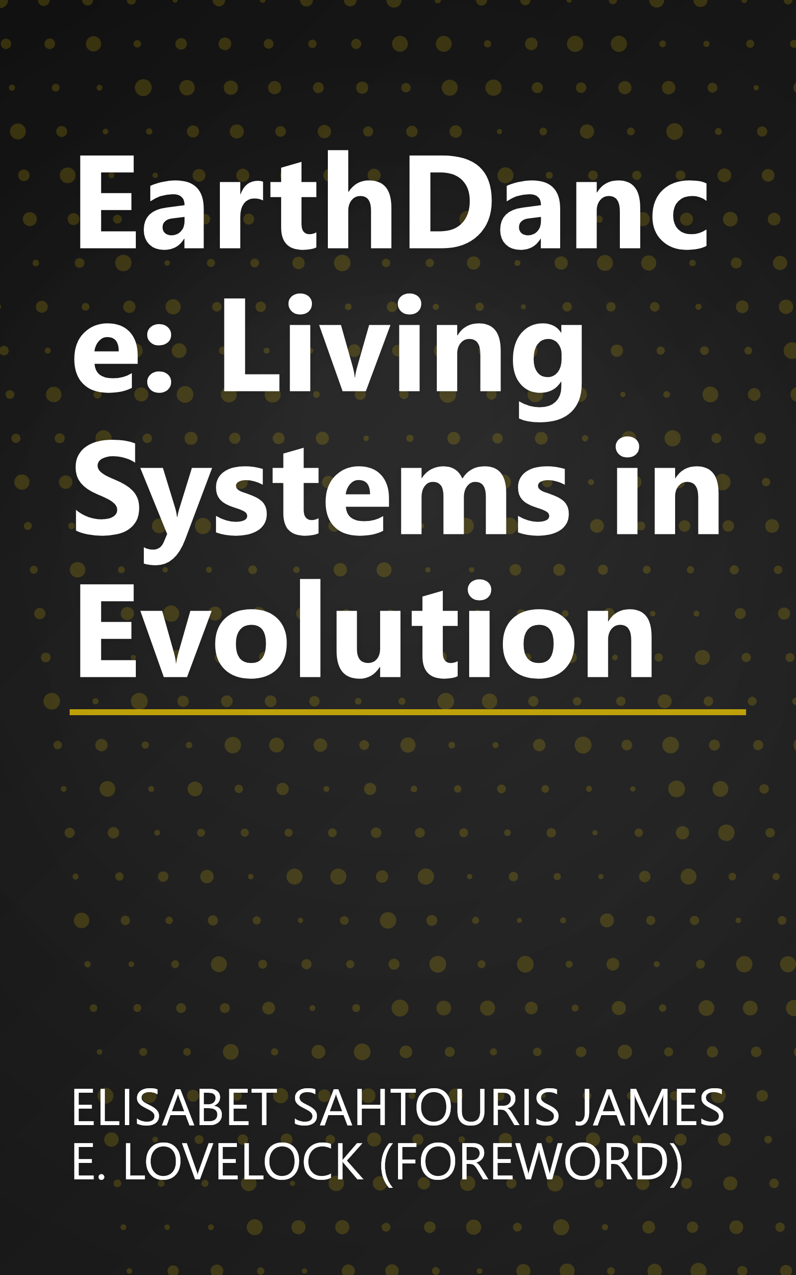 EarthDance: Living Systems in Evolution book cover