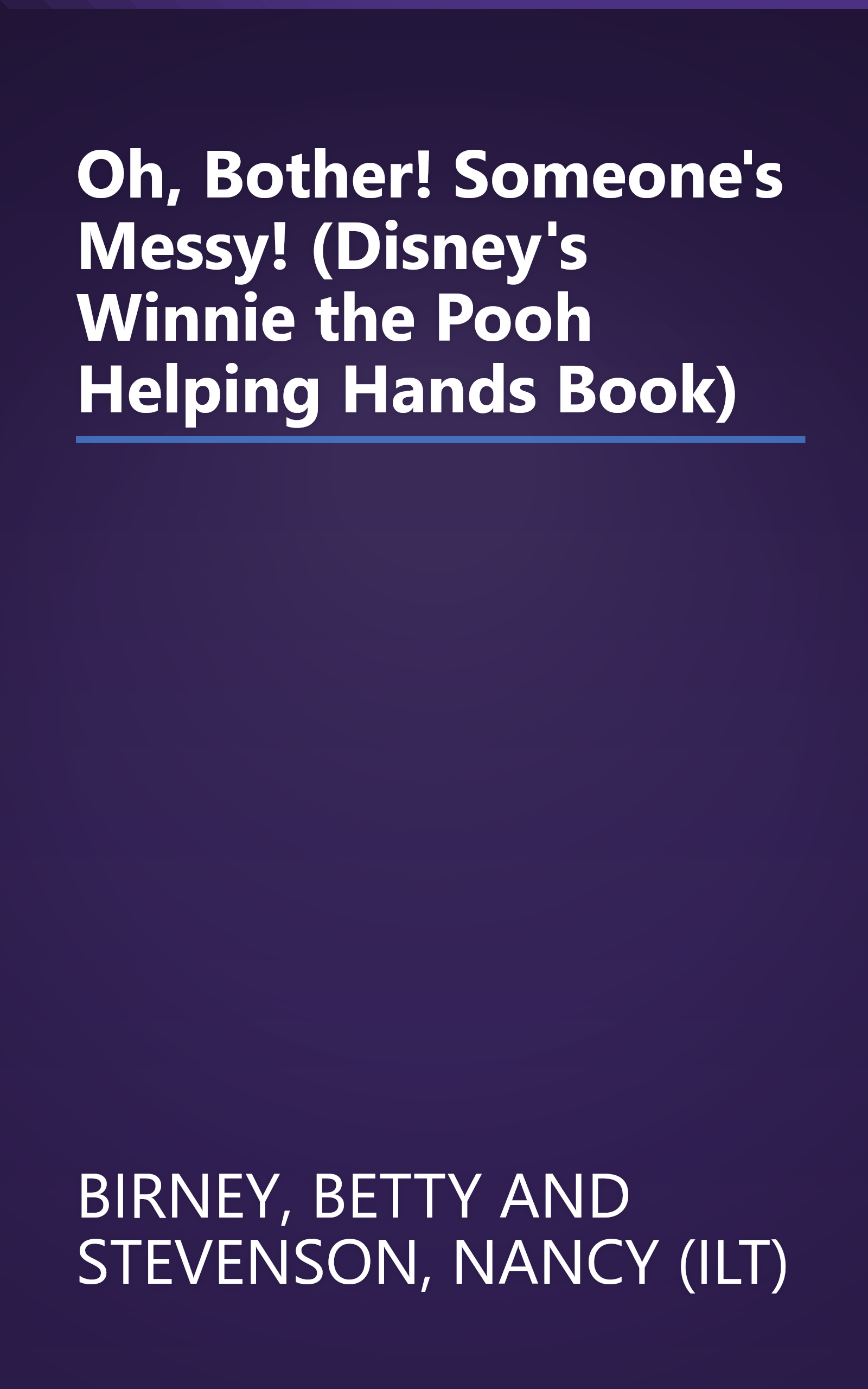 Oh, Bother! Someone's Messy! (Disney's Winnie the Pooh Helping Hands Book) book cover