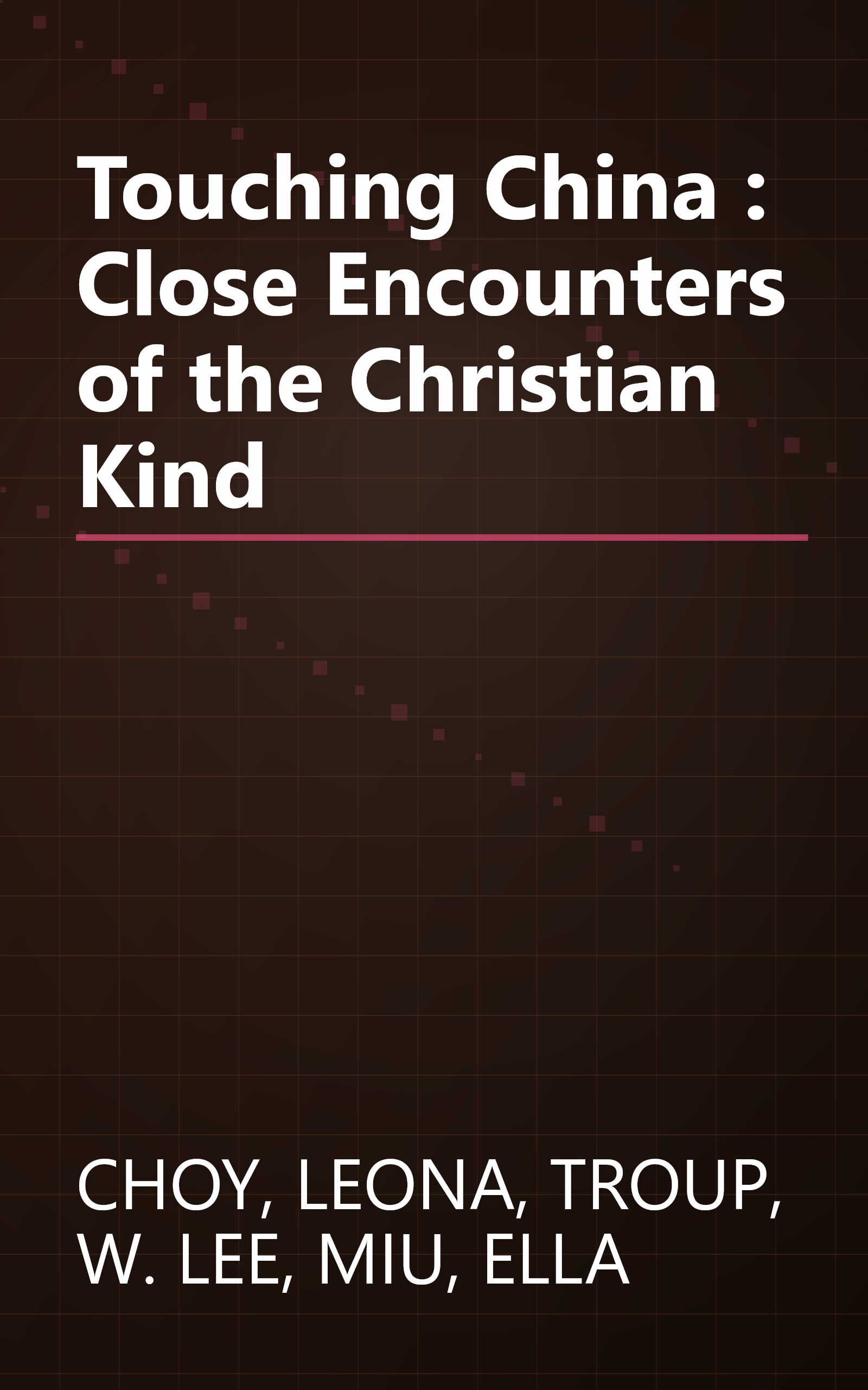 Touching China : Close Encounters of the Christian Kind book cover