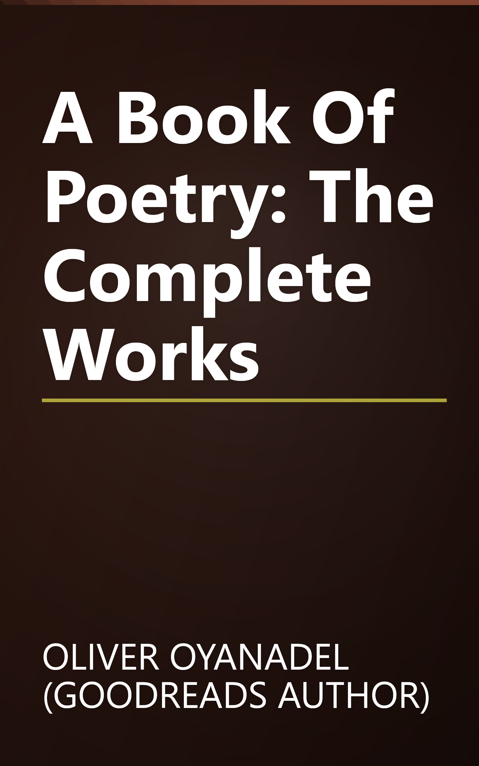 A Book Of Poetry: The Complete Works book cover