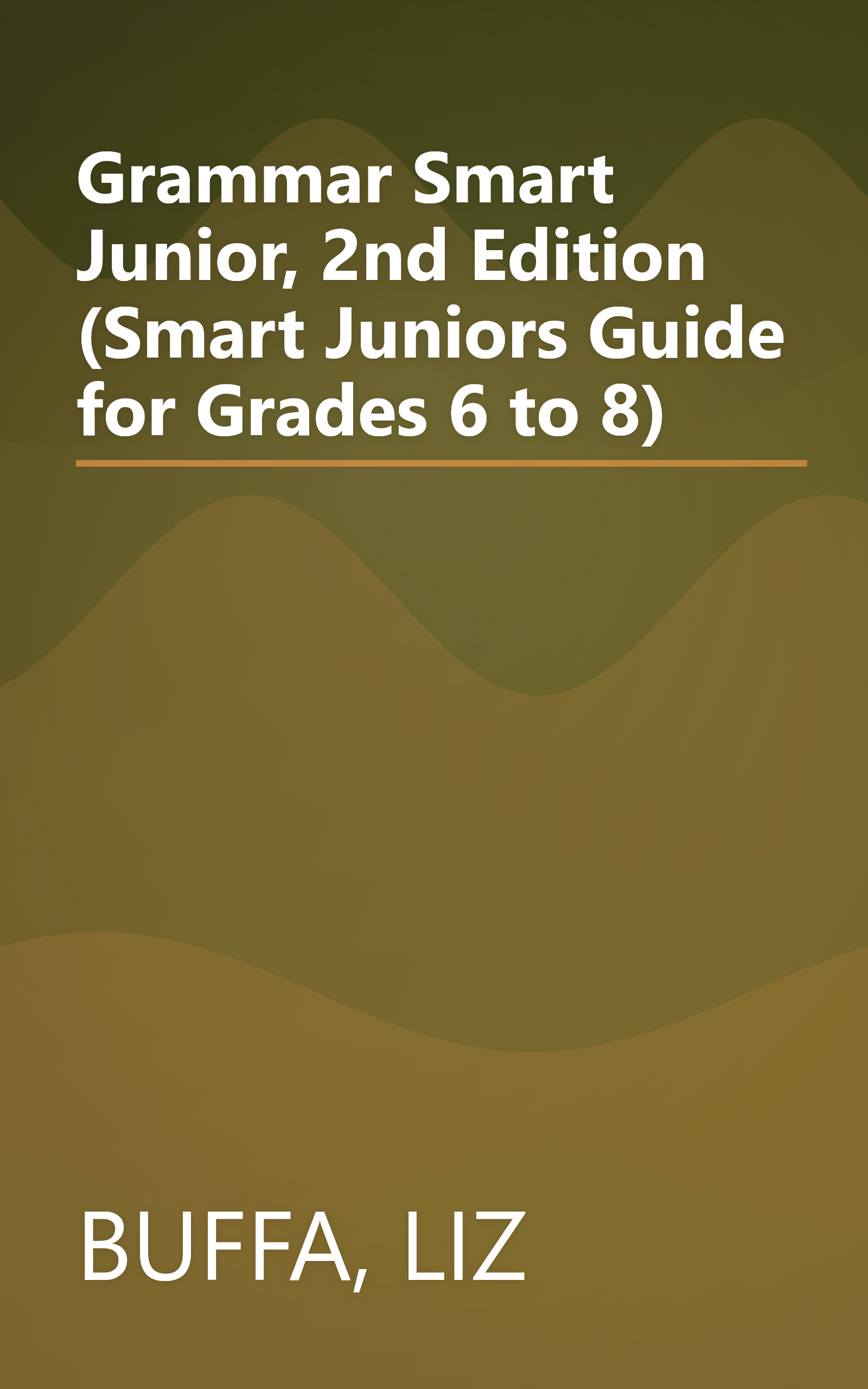 Grammar Smart Junior, 2nd Edition (Smart Juniors Guide for Grades 6 to 8) book cover