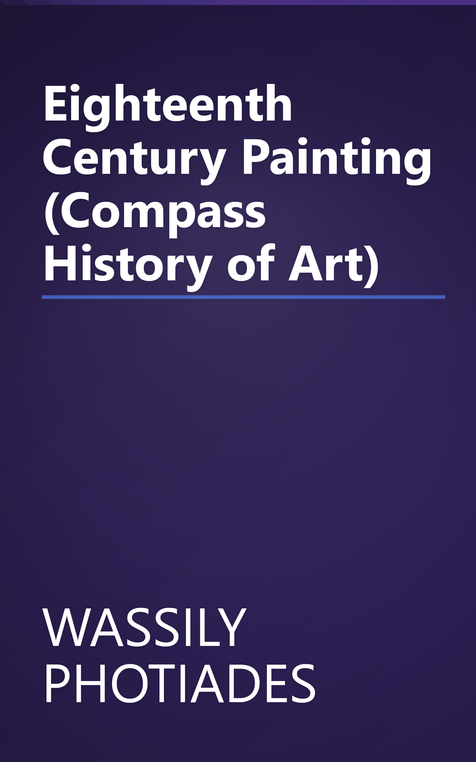 Eighteenth Century Painting (Compass History of Art) book cover