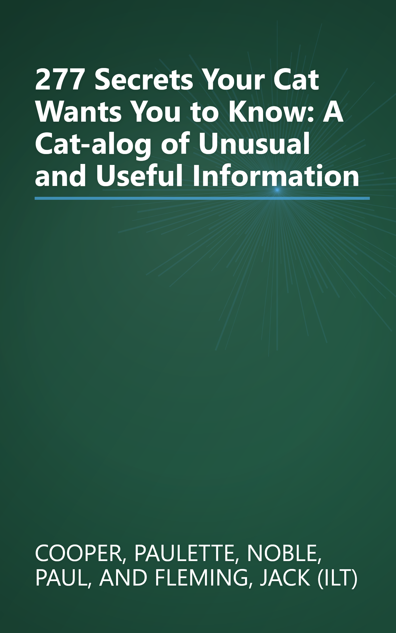 277 Secrets Your Cat Wants You to Know: A Cat-alog of Unusual and Useful Information book cover