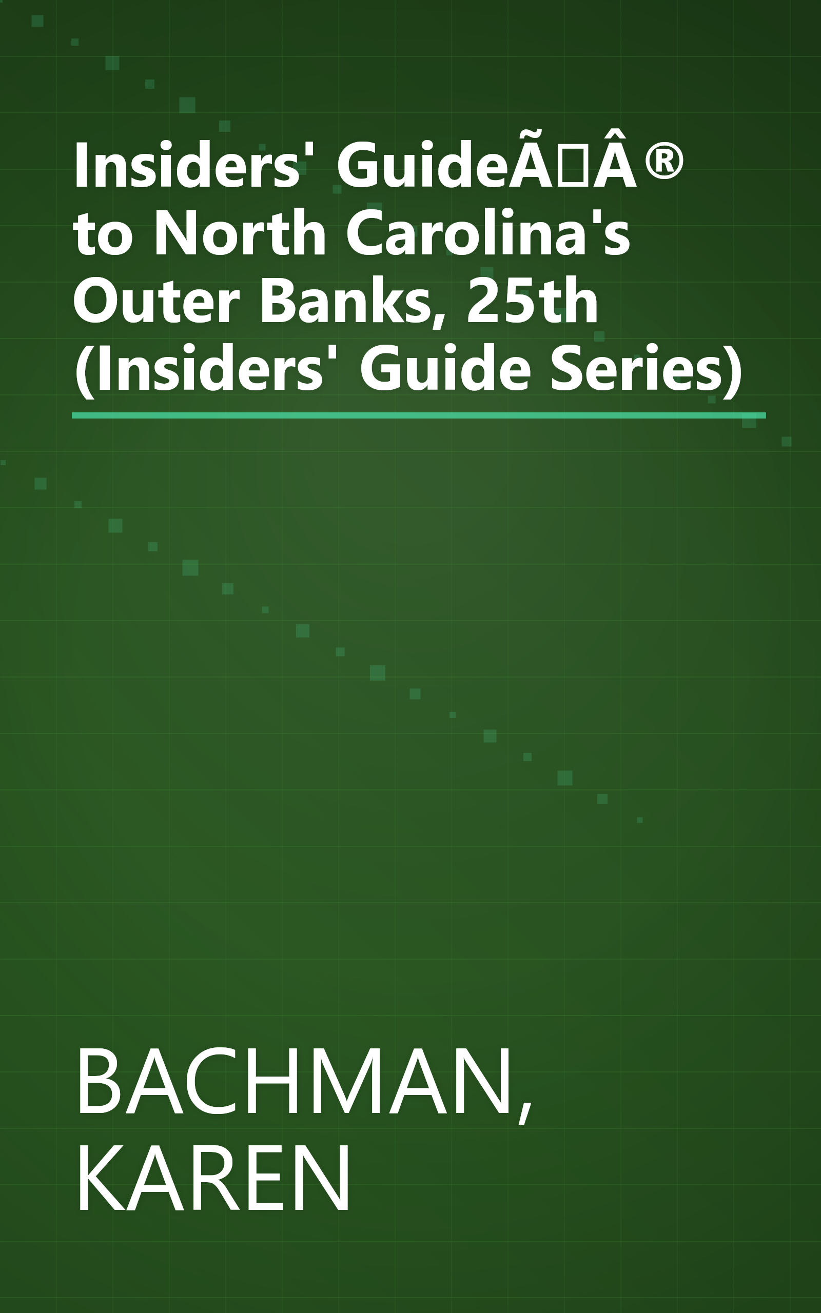 Insiders' GuideÃÂ® to North Carolina's Outer Banks, 25th (Insiders' Guide Series) book cover