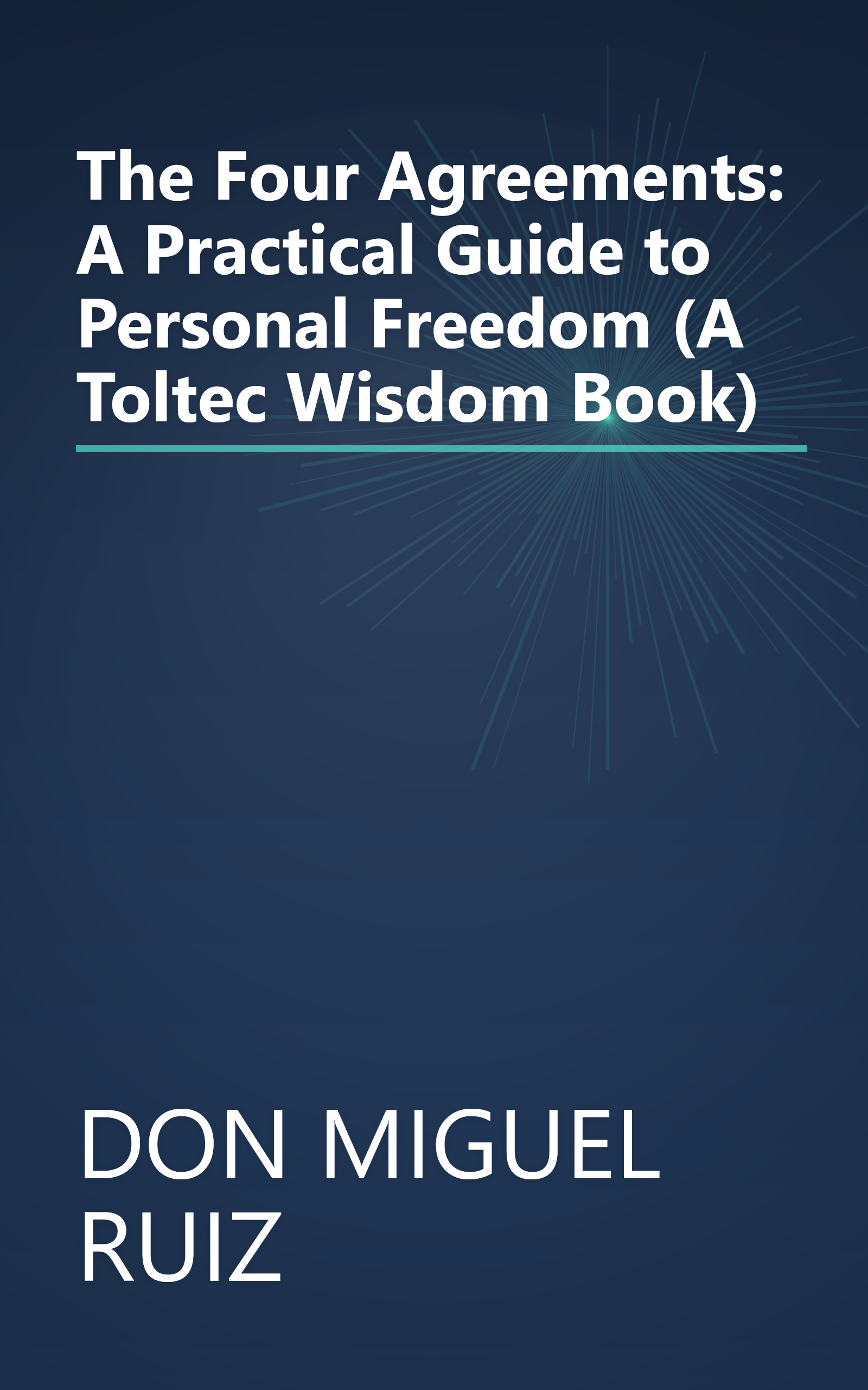 The Four Agreements: A Practical Guide to Personal Freedom (A Toltec Wisdom Book) book cover