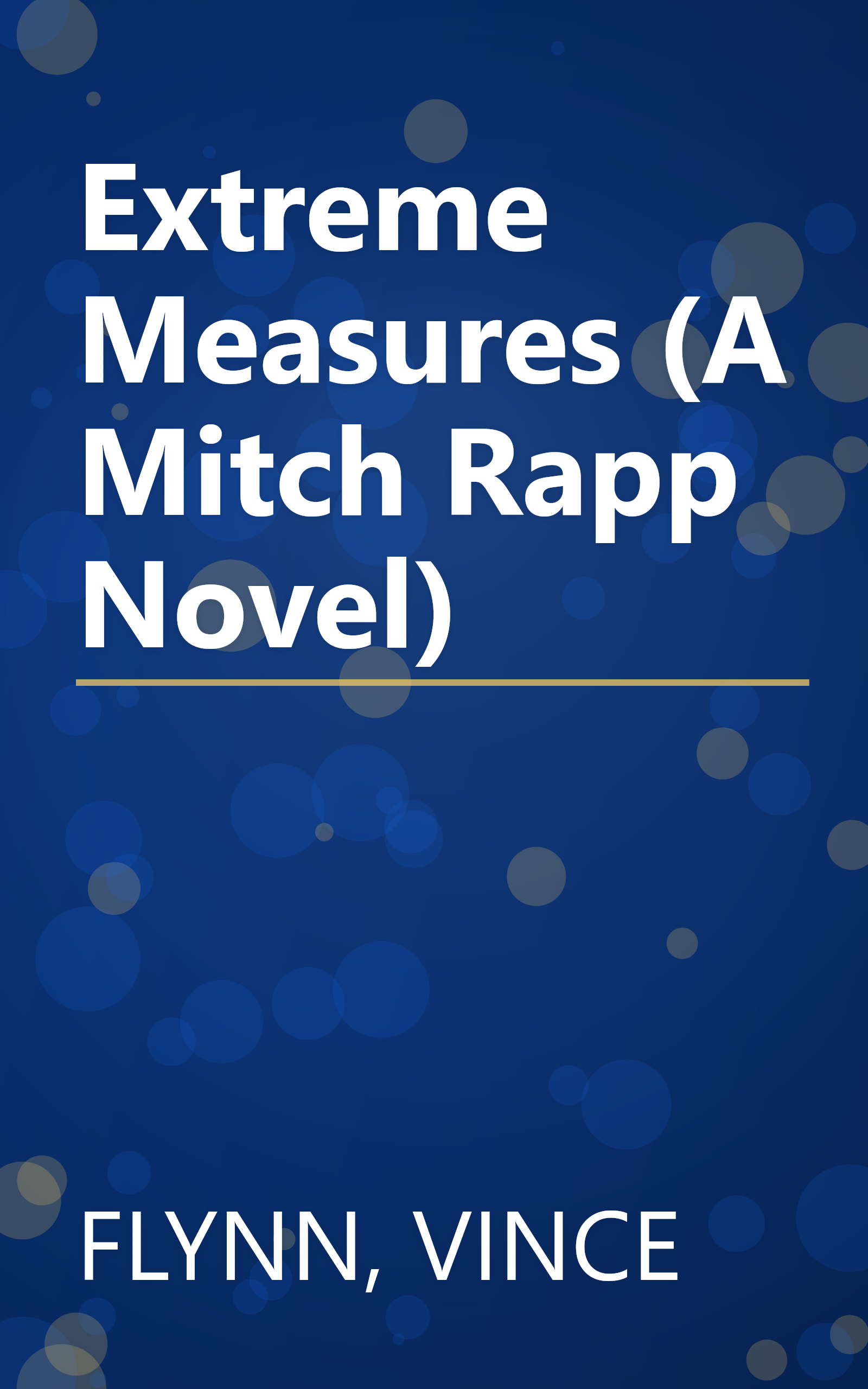 Extreme Measures (A Mitch Rapp Novel) book cover