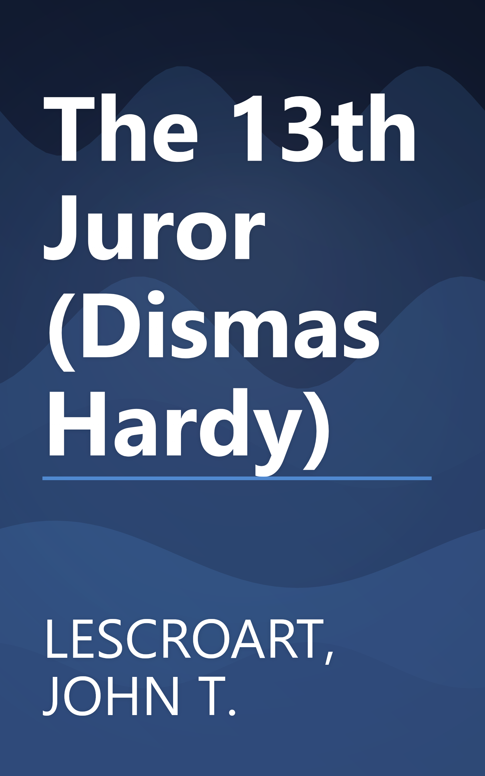 The 13th Juror (Dismas Hardy) book cover
