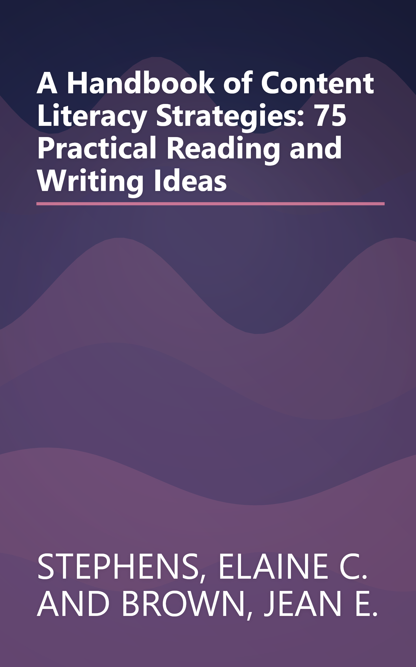 A Handbook of Content Literacy Strategies: 75 Practical Reading and Writing Ideas book cover