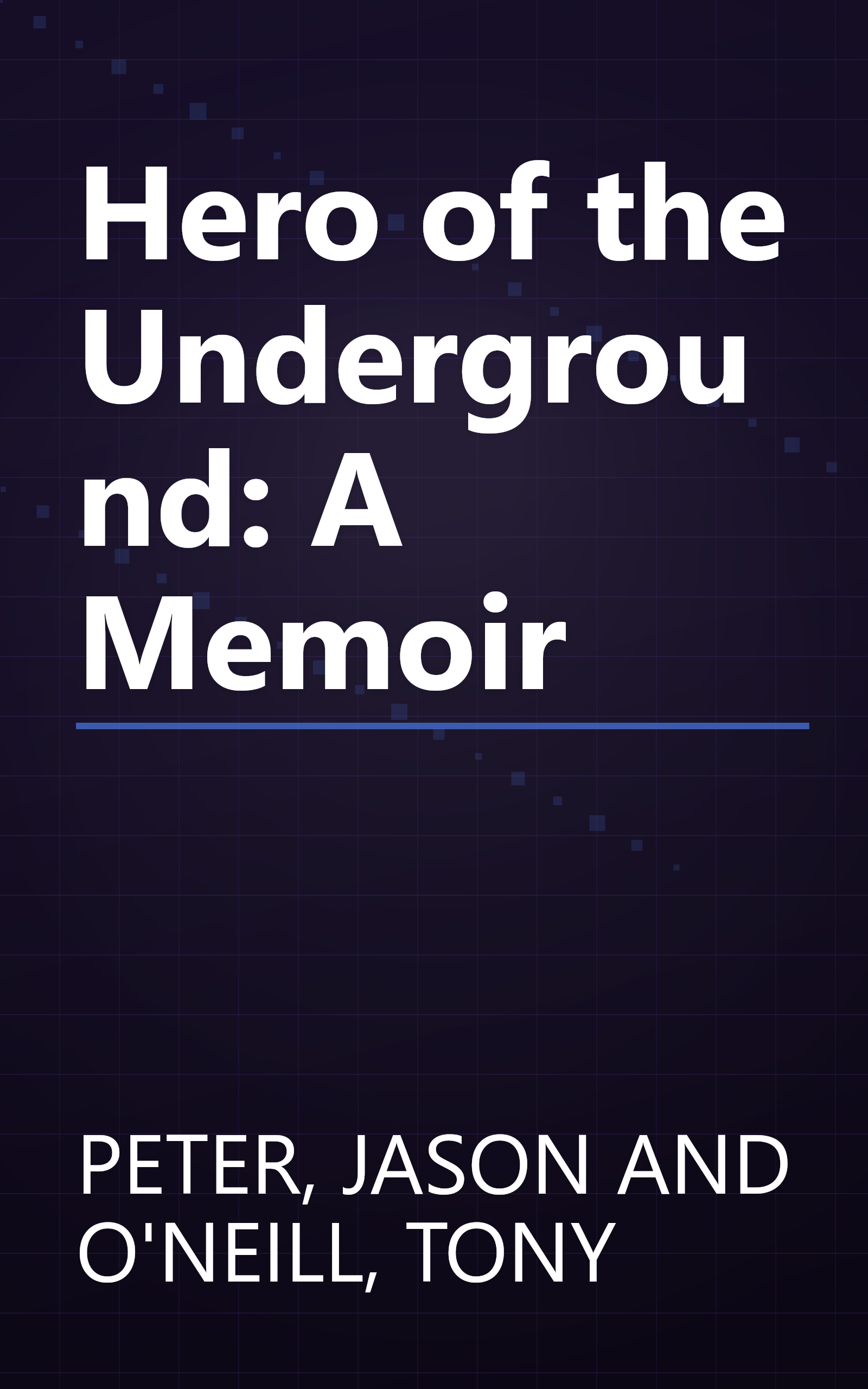 Hero of the Underground: A Memoir book cover