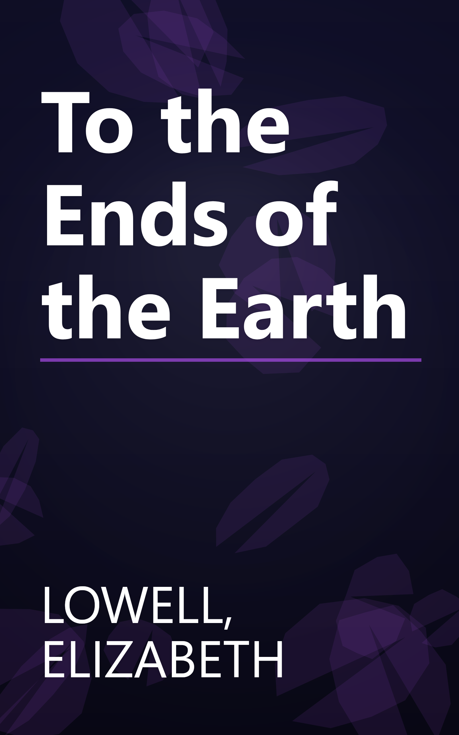 To the Ends of the Earth book cover