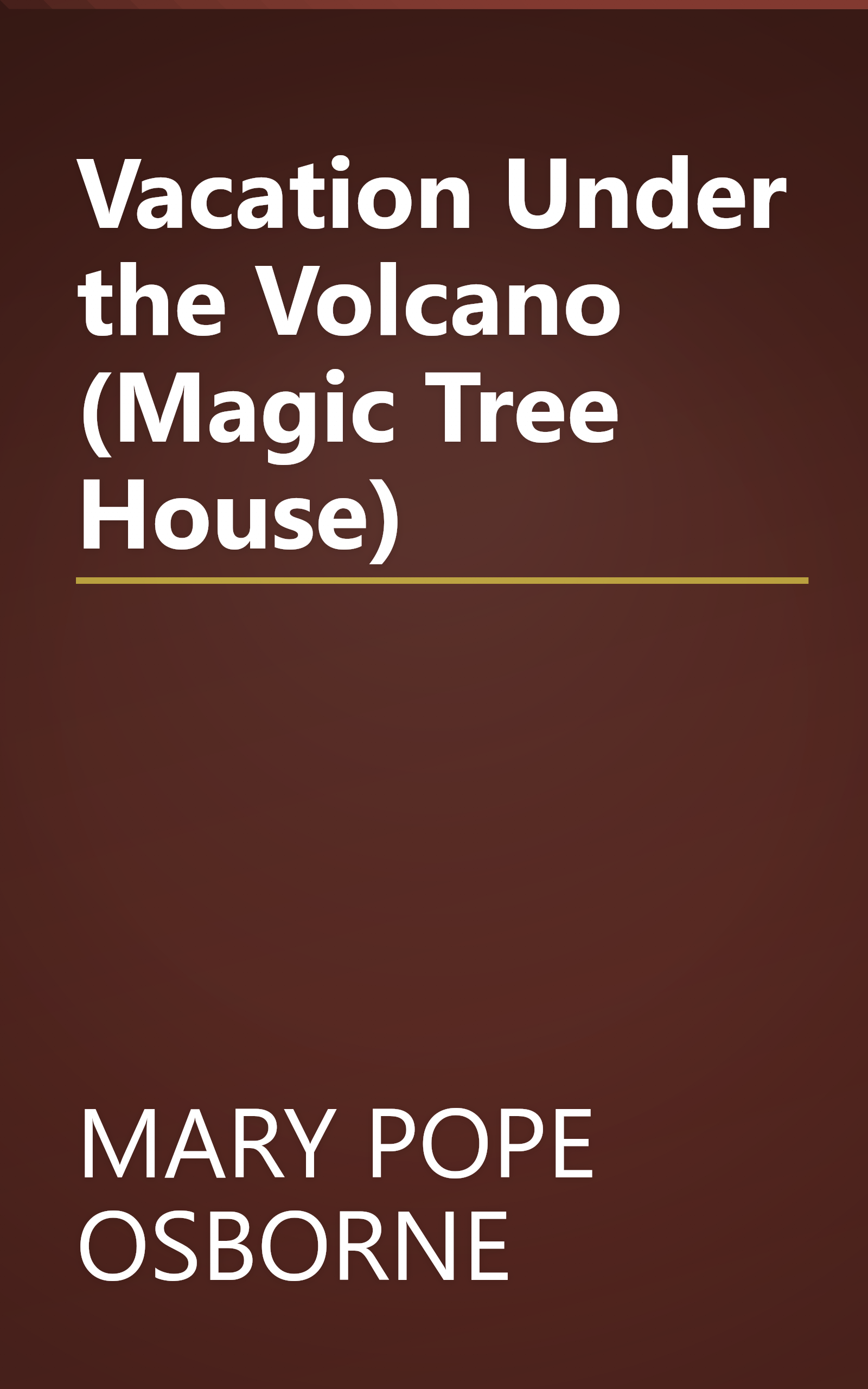 Vacation Under the Volcano (Magic Tree House) book cover