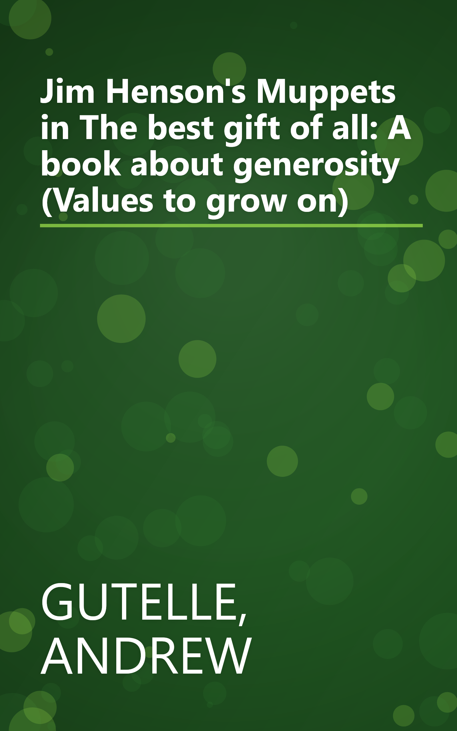 Jim Henson's Muppets in The best gift of all: A book about generosity (Values to grow on) book cover