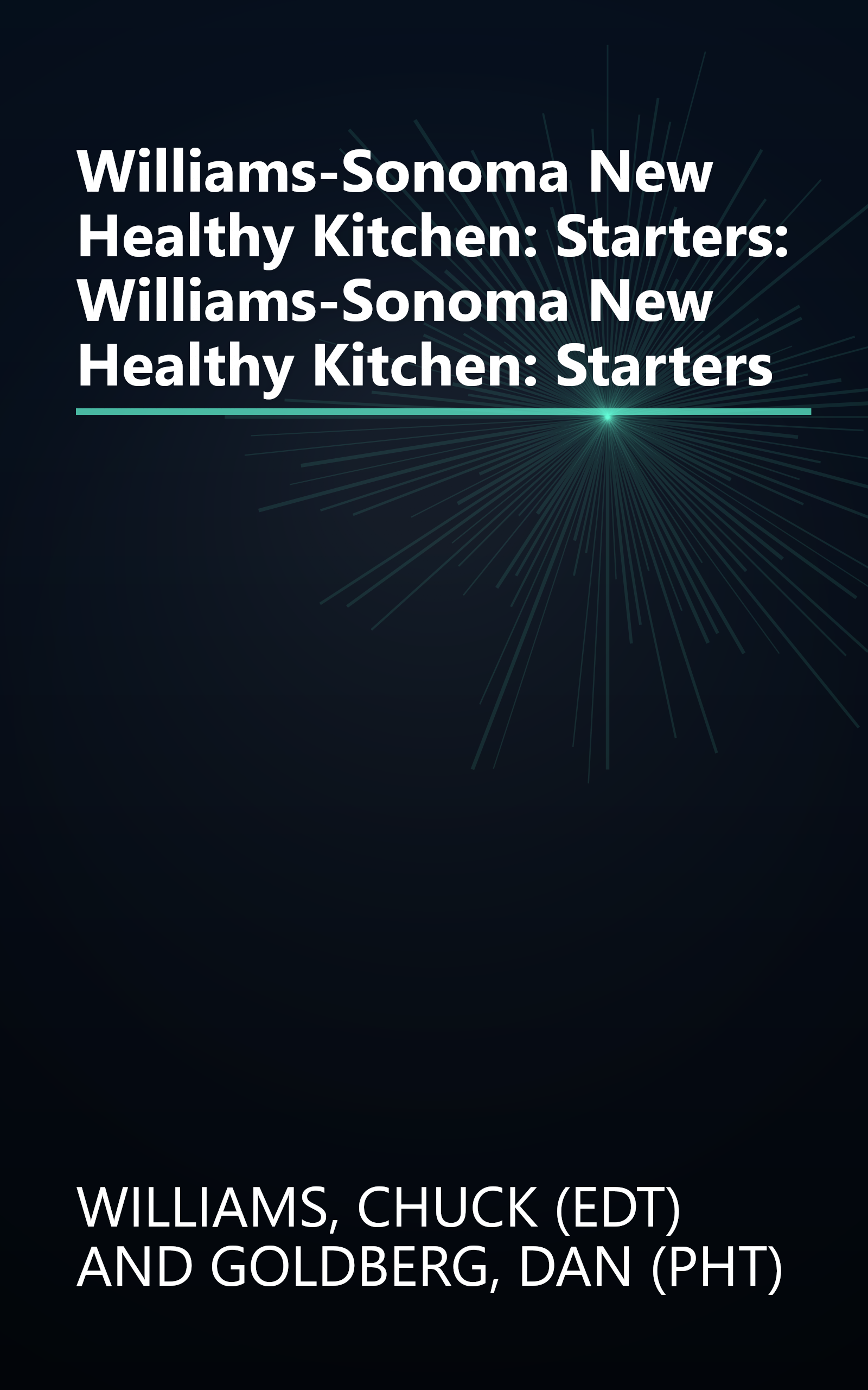 Williams-Sonoma New Healthy Kitchen: Starters: Williams-Sonoma New Healthy Kitchen: Starters book cover