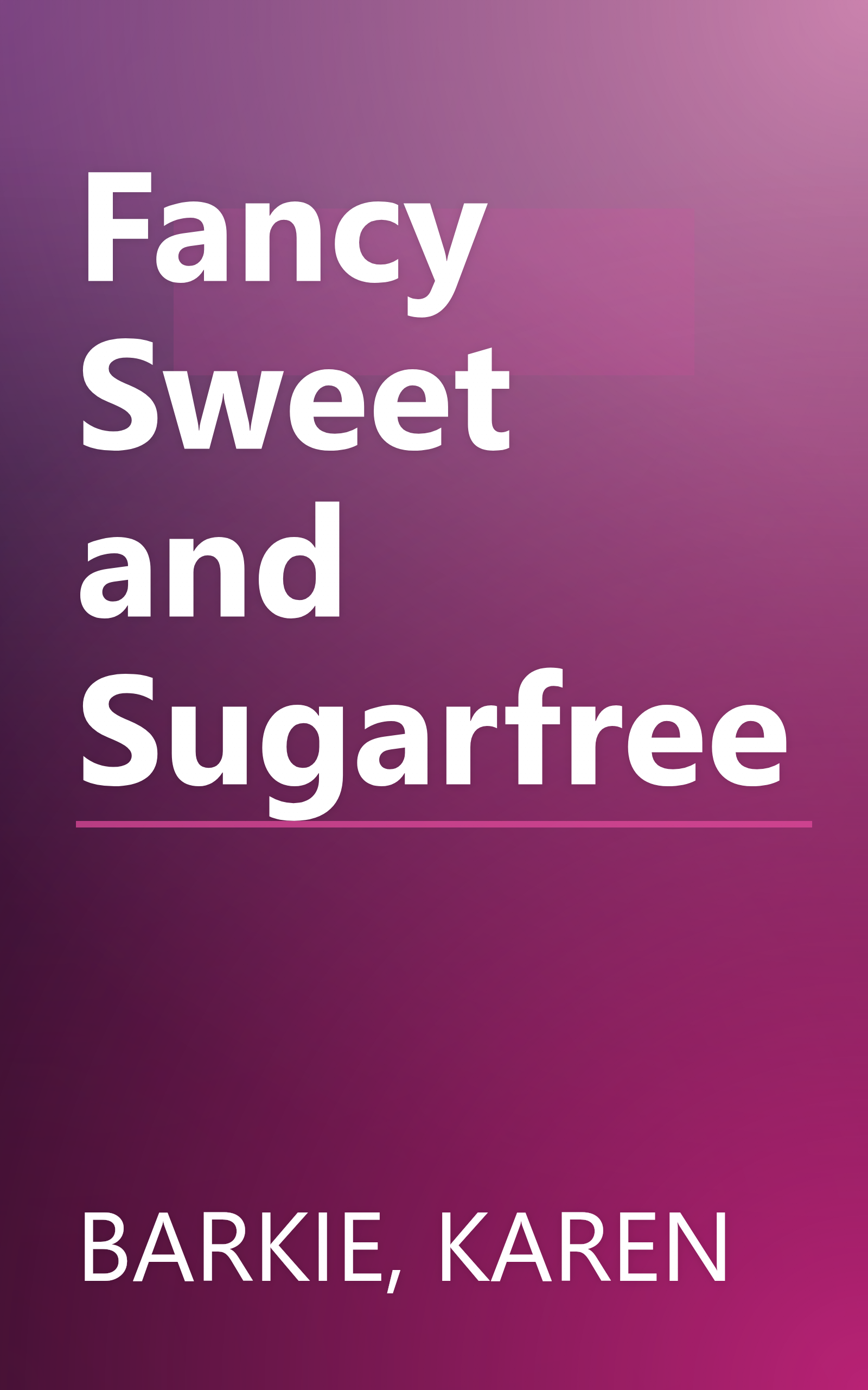 Fancy Sweet and Sugarfree book cover