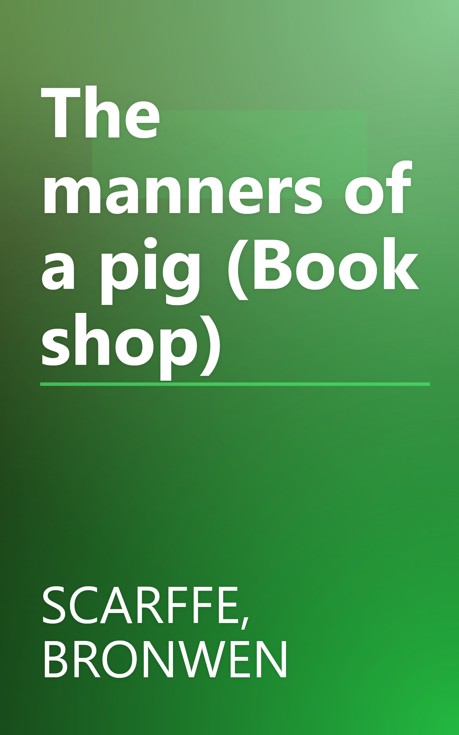The manners of a pig (Book shop) book cover