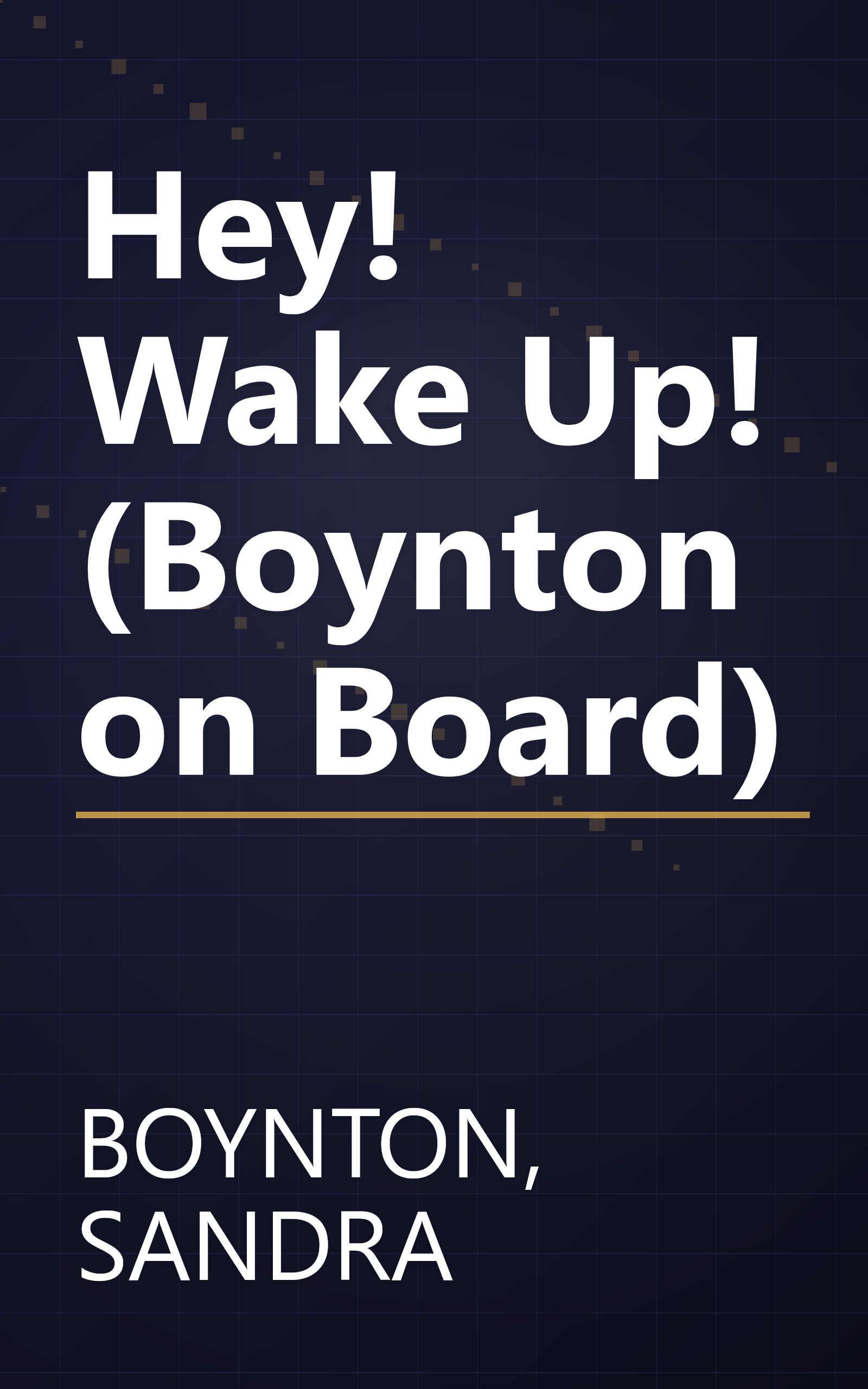 Hey! Wake Up! (Boynton on Board) book cover