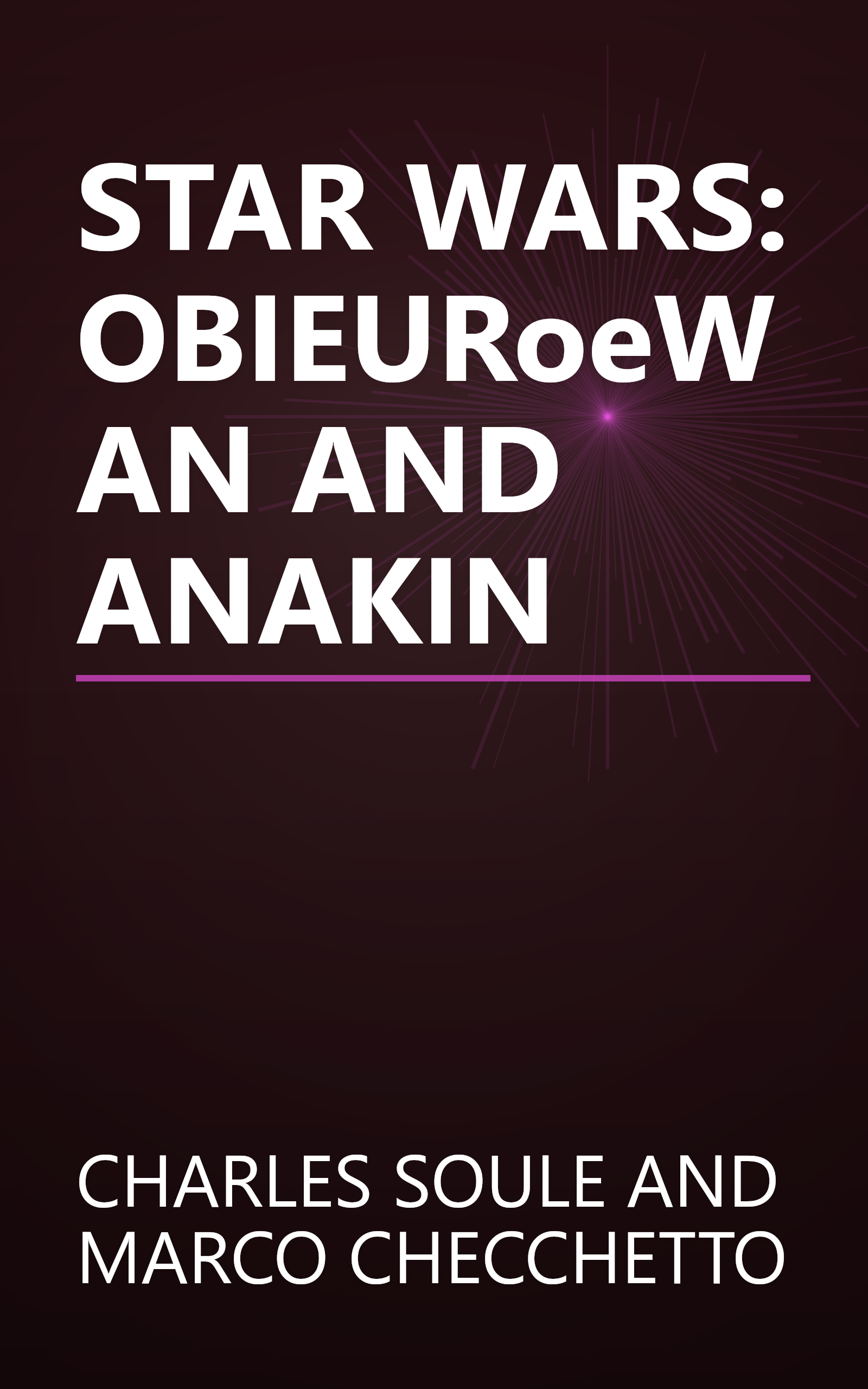 STAR WARS: OBIEURoeWAN AND ANAKIN book cover