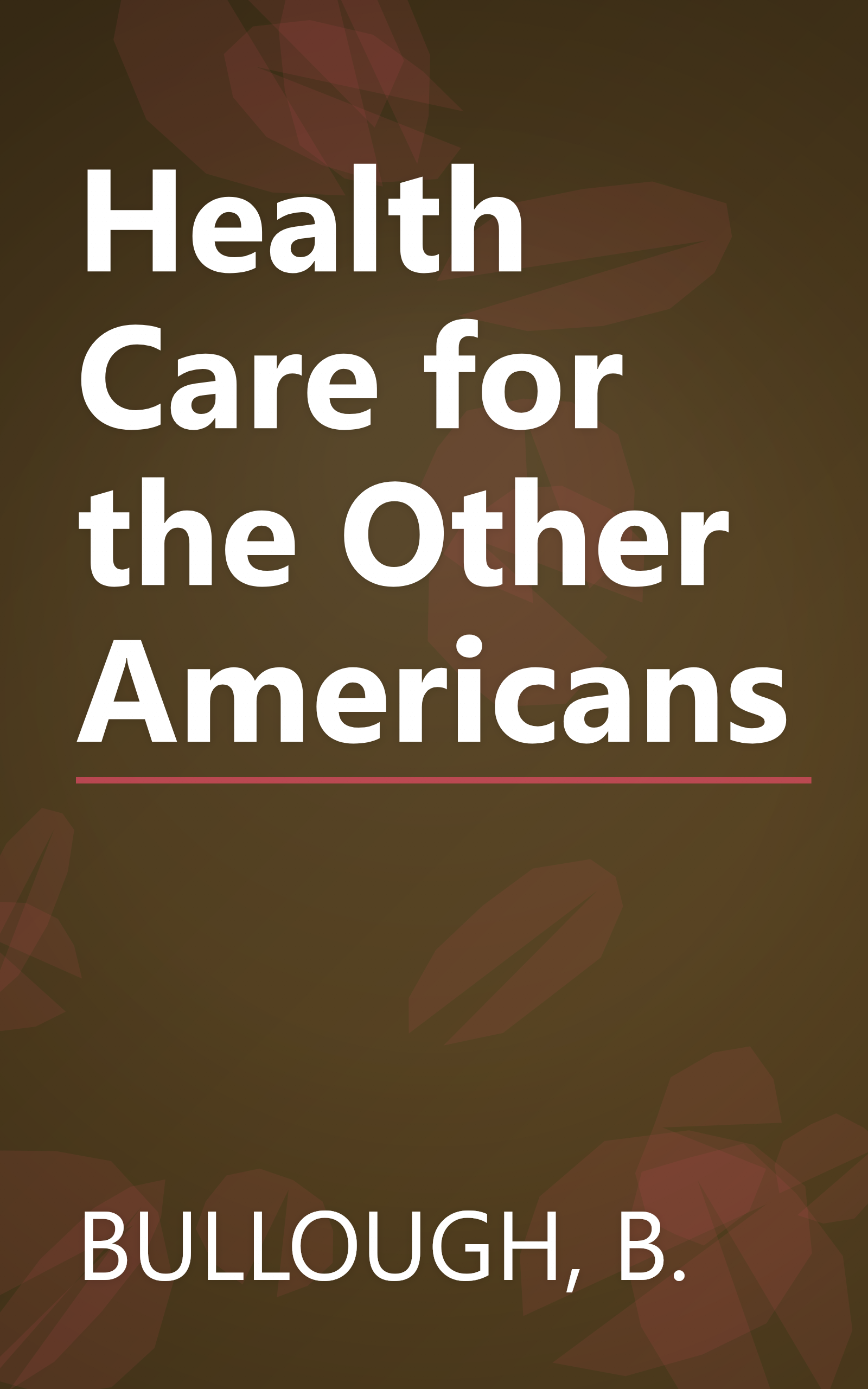 Health Care for the Other Americans book cover