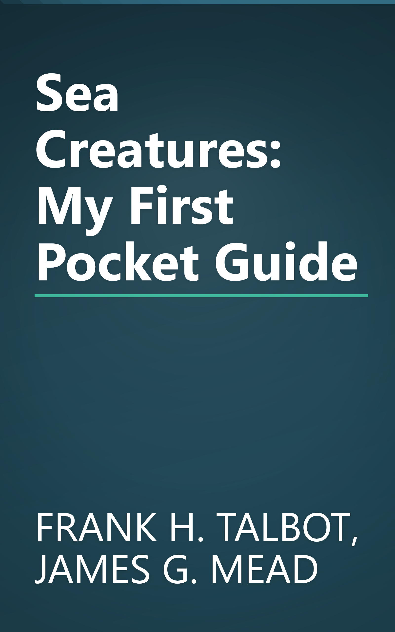 Sea Creatures: My First Pocket Guide book cover