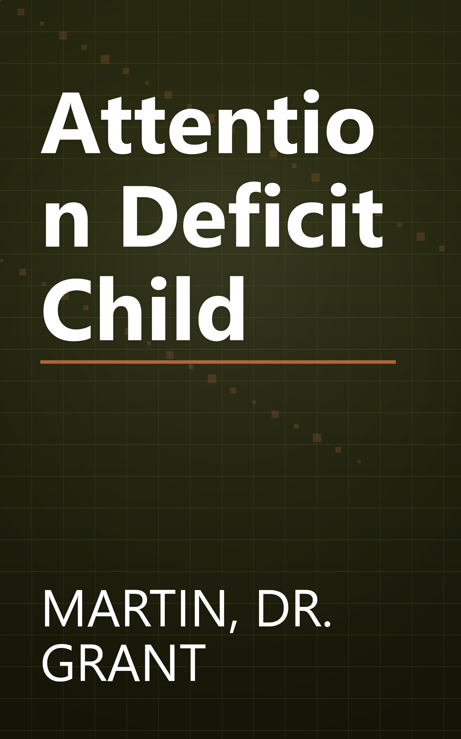 Attention Deficit Child book cover