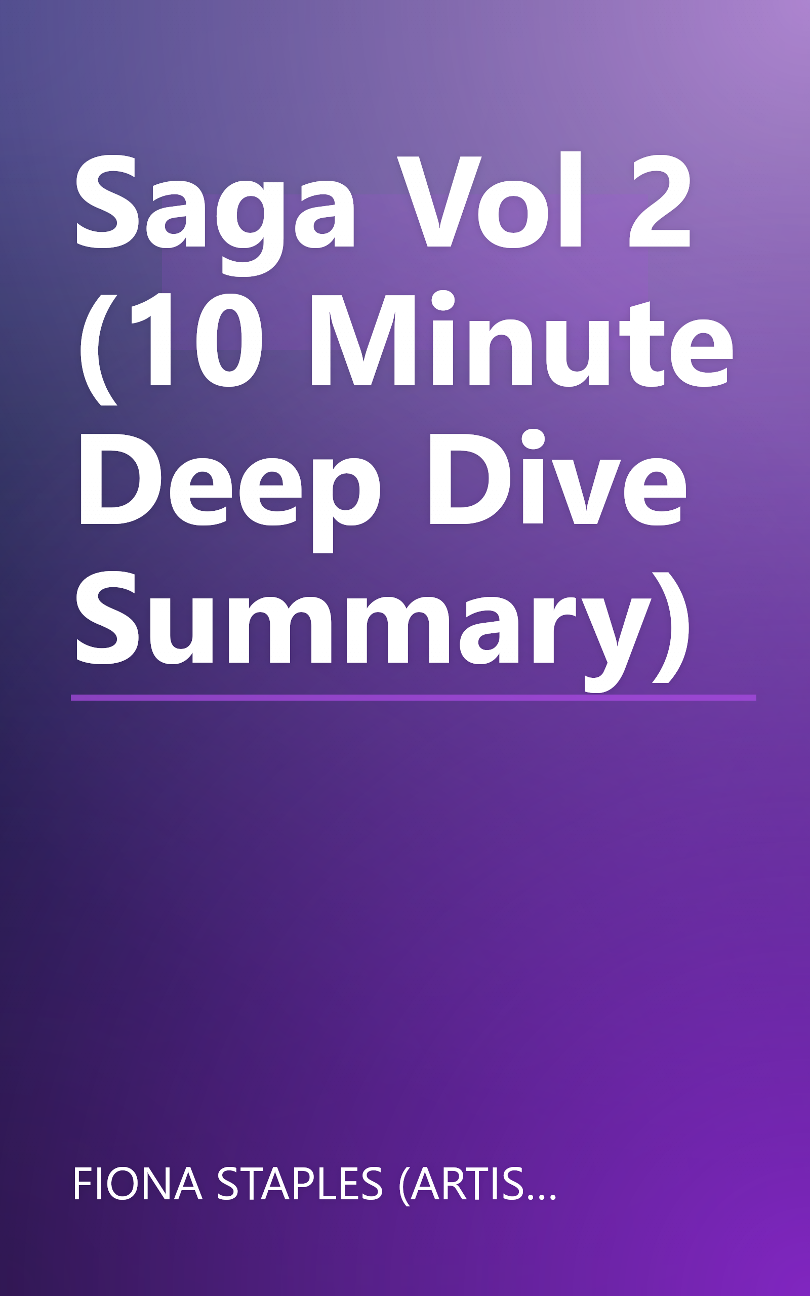 Saga  Vol  2 (10 Minute   Deep Dive Summary) book cover