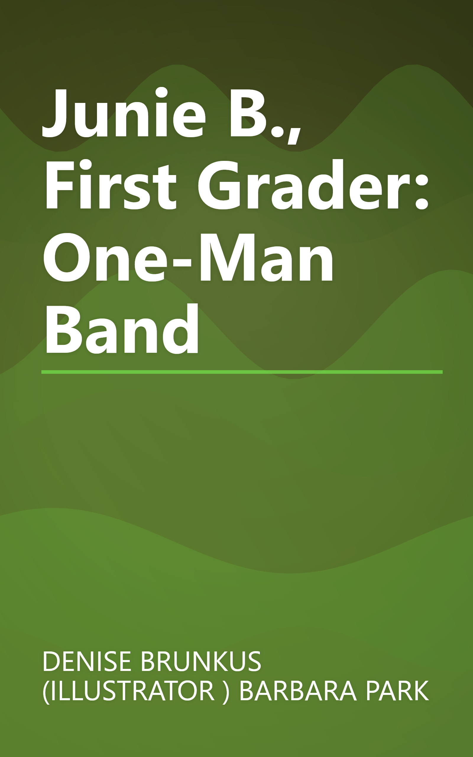 Junie B., First Grader: One-Man Band book cover