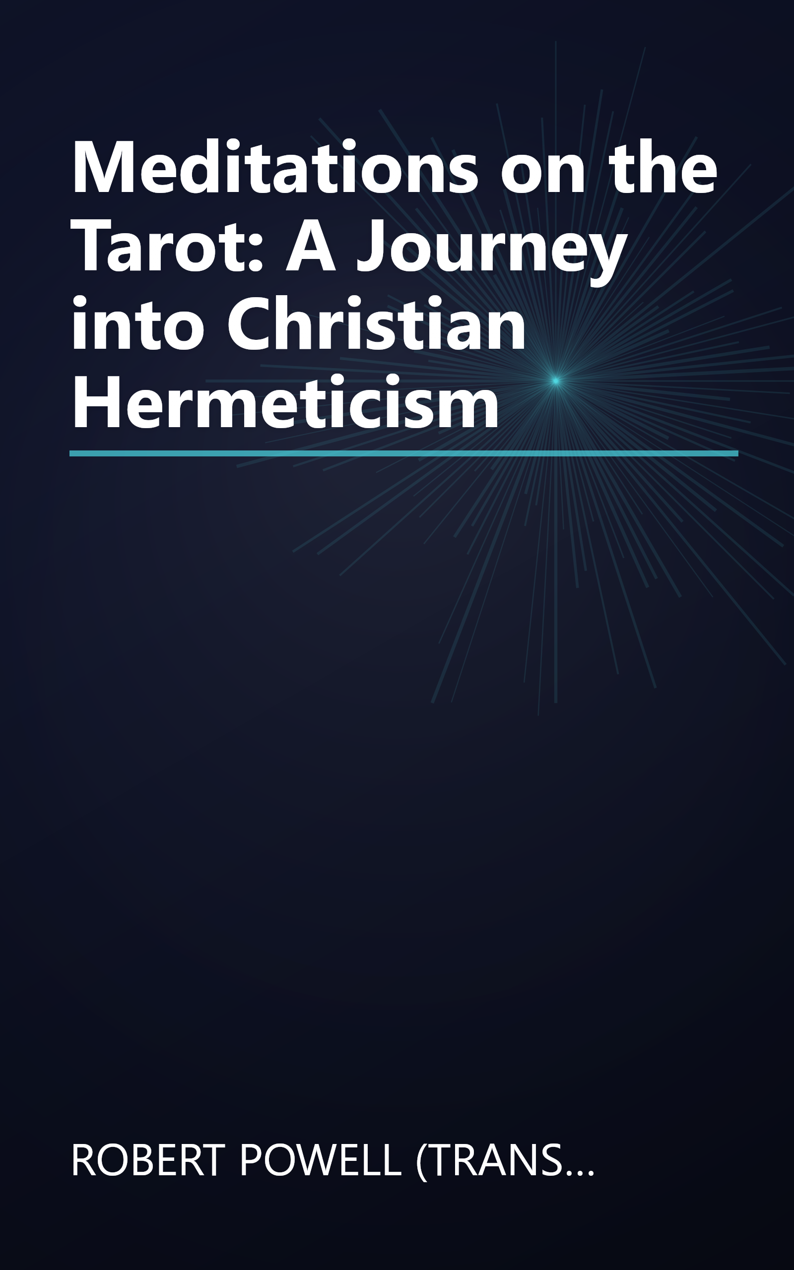 Meditations on the Tarot: A Journey into Christian Hermeticism book cover