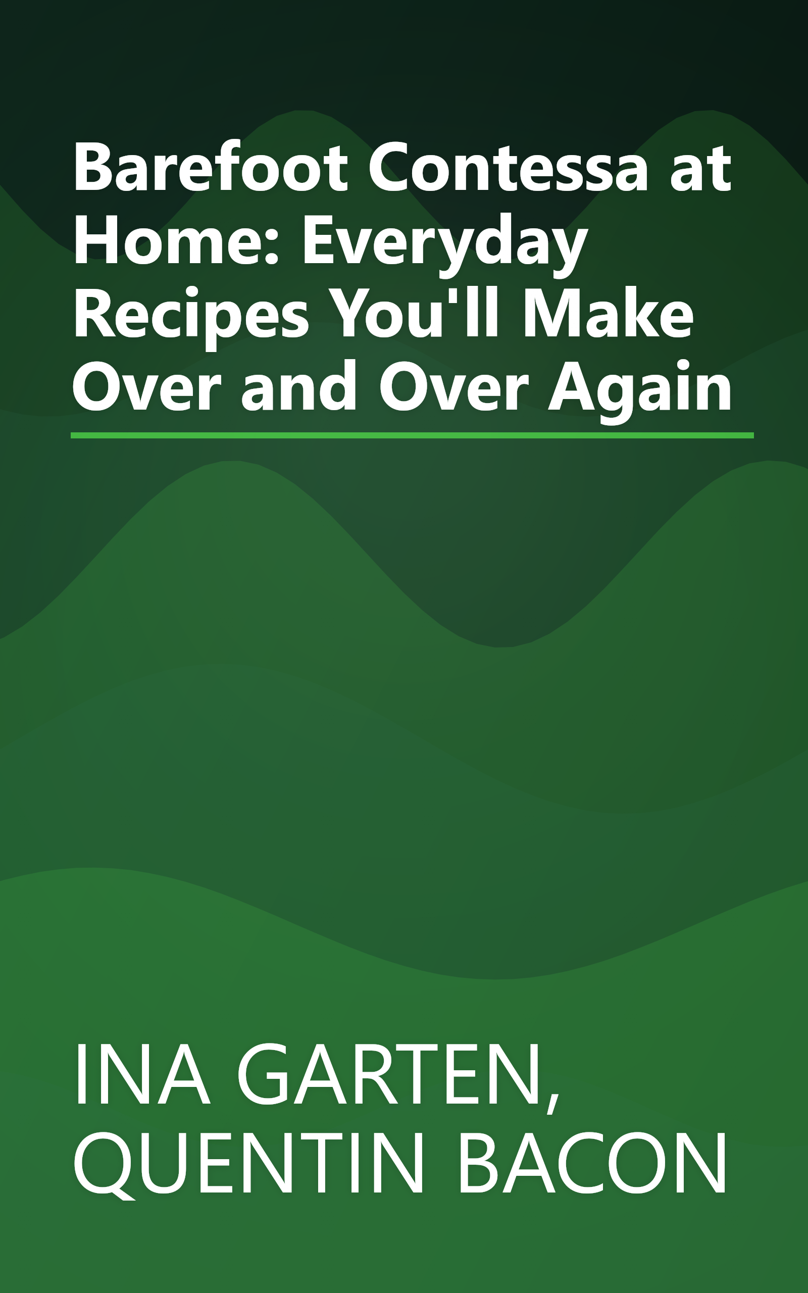 Barefoot Contessa at Home: Everyday Recipes You'll Make Over and Over Again book cover