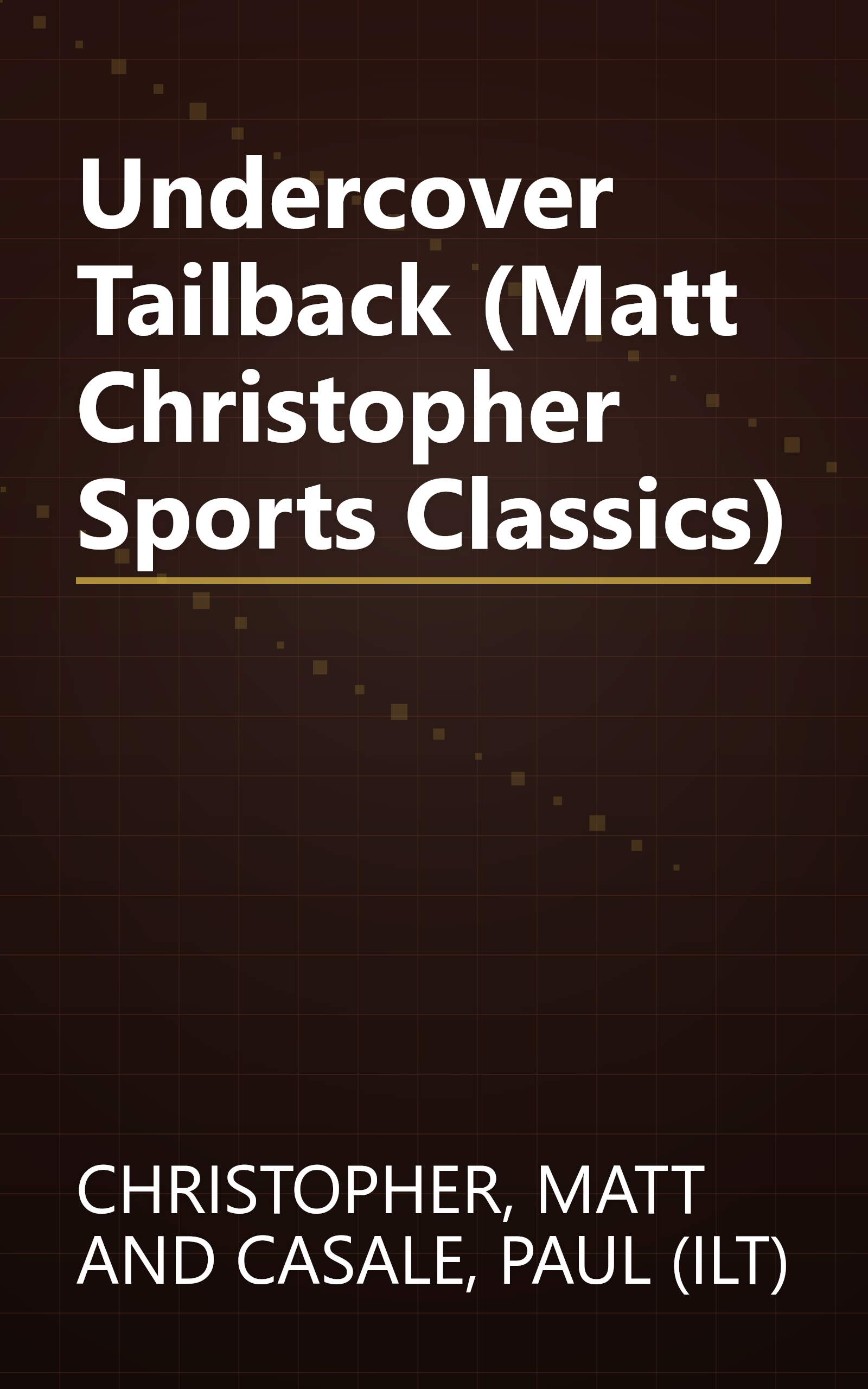 Undercover Tailback (Matt Christopher Sports Classics) book cover