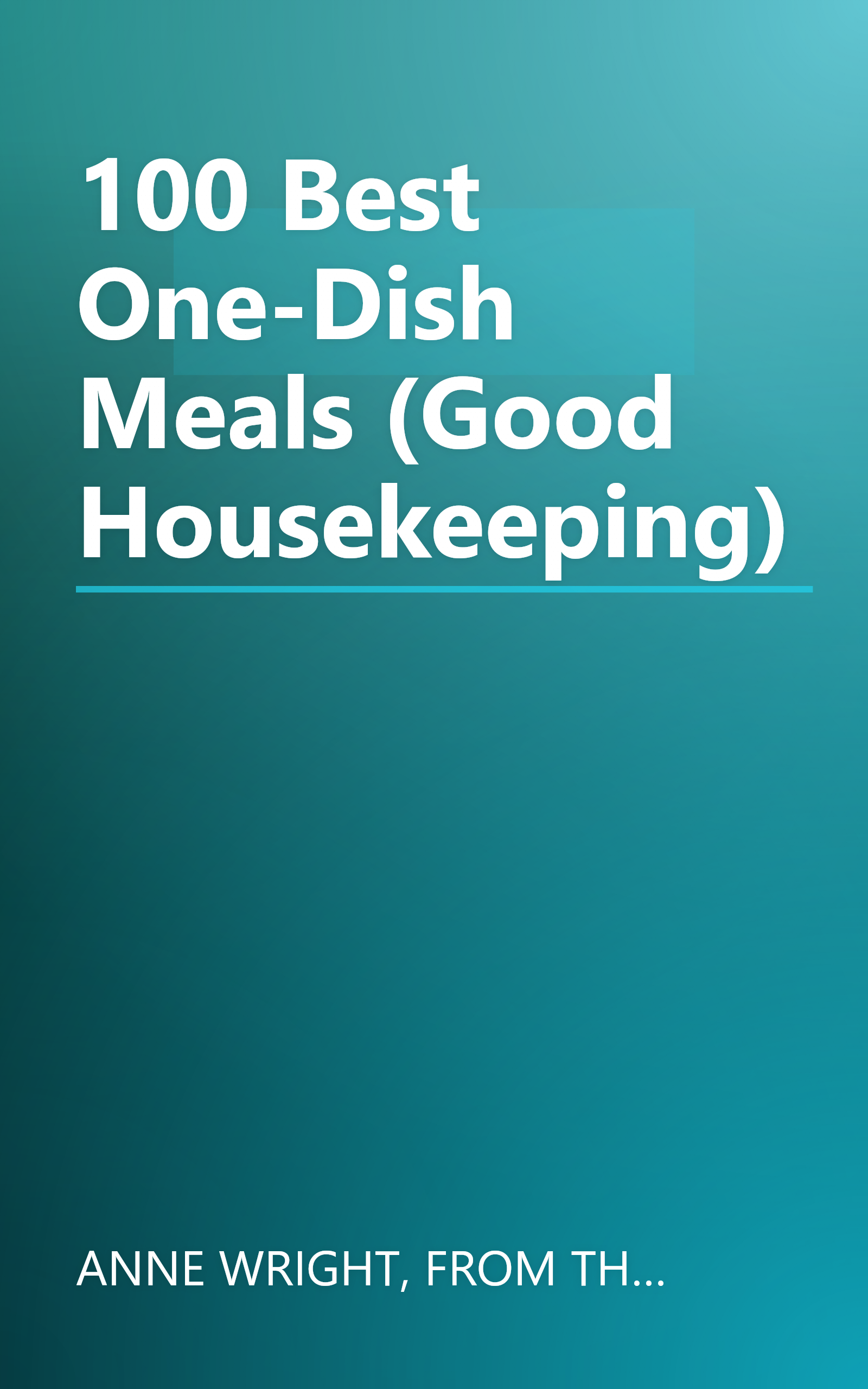 100 Best One-Dish Meals (Good Housekeeping) book cover