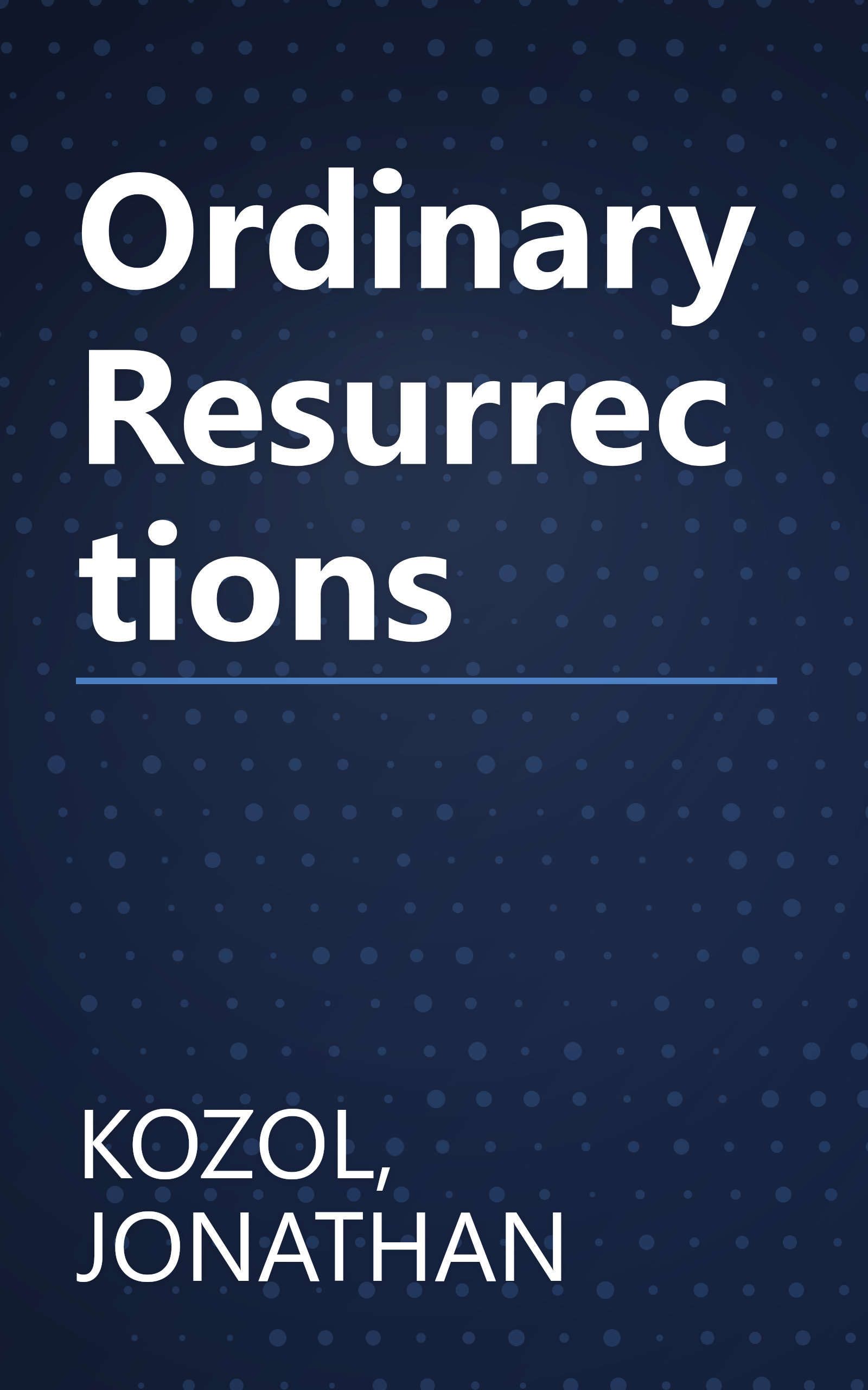 Ordinary Resurrections book cover