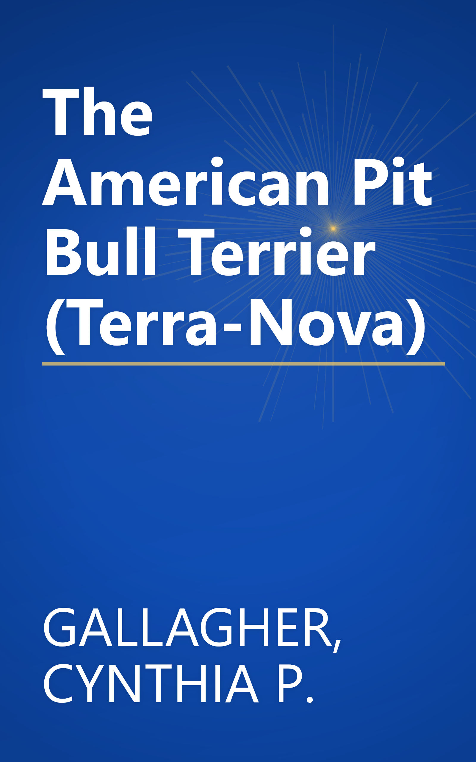 The American Pit Bull Terrier (Terra-Nova) book cover